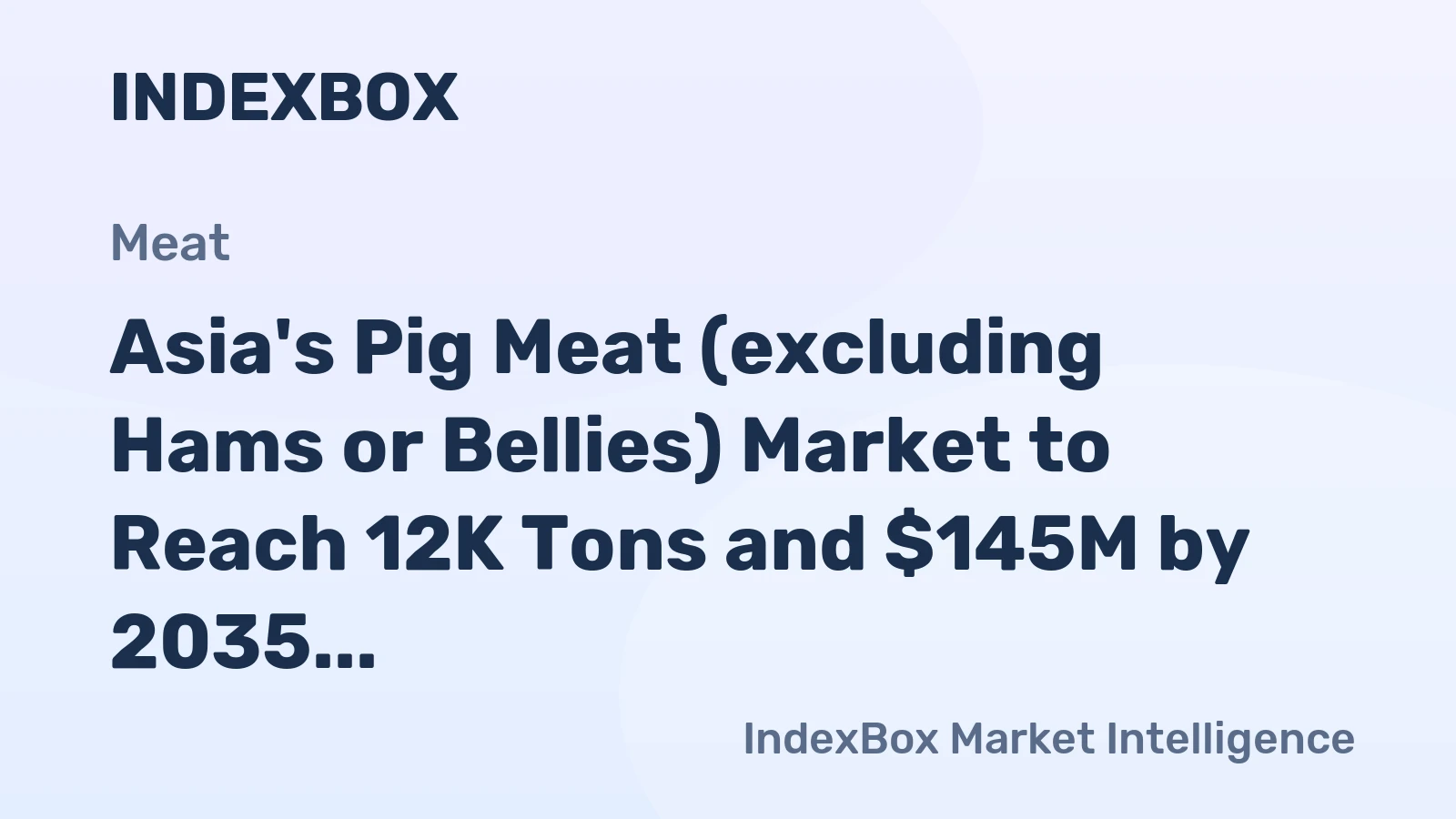 Asia's Pig Meat (excluding Hams or Bellies) Market to Reach 12K Tons and $145M by 2035