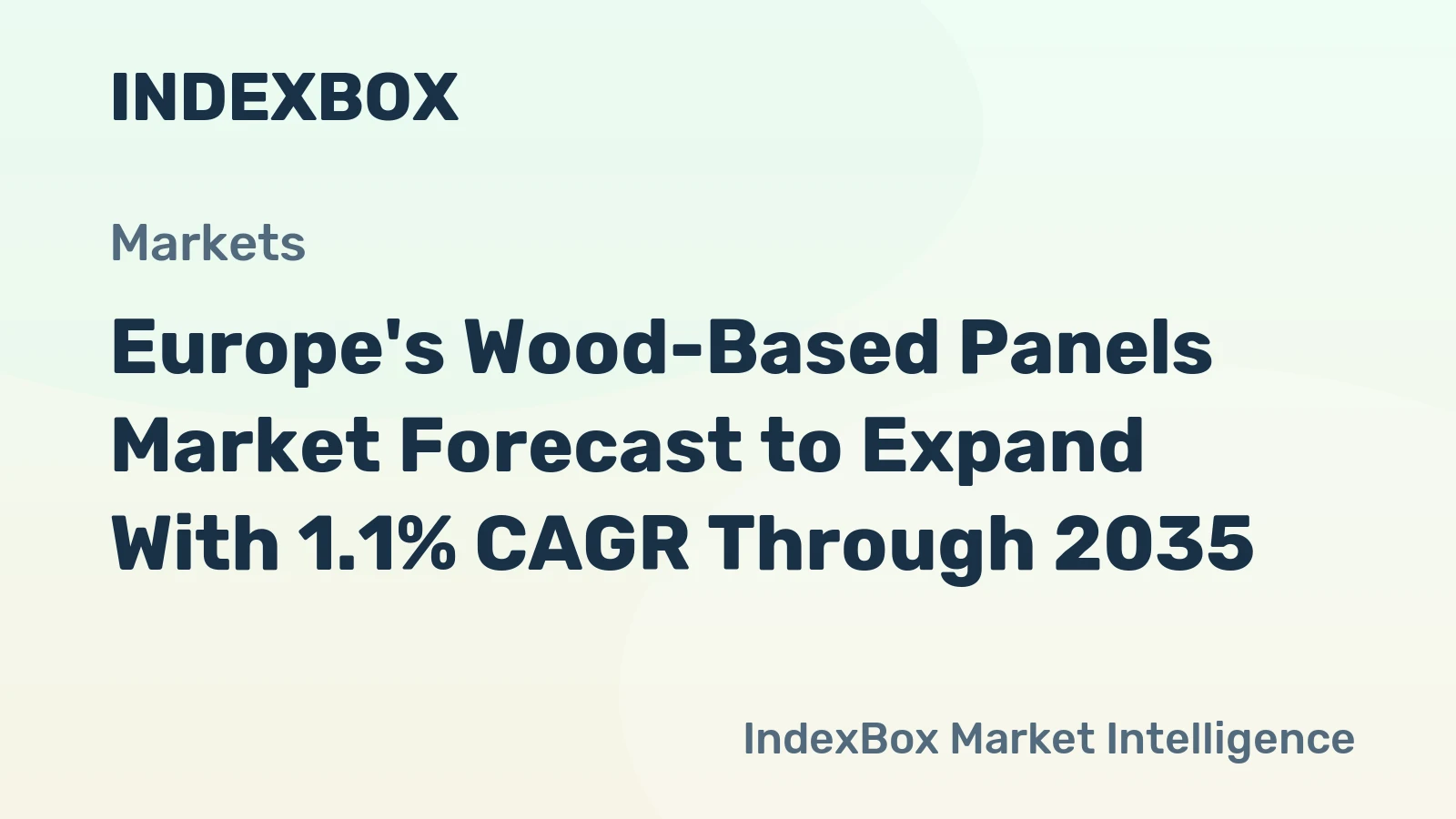 Europe's Wood-Based Panels Market Forecast to Expand With 1.1% CAGR Through 2035