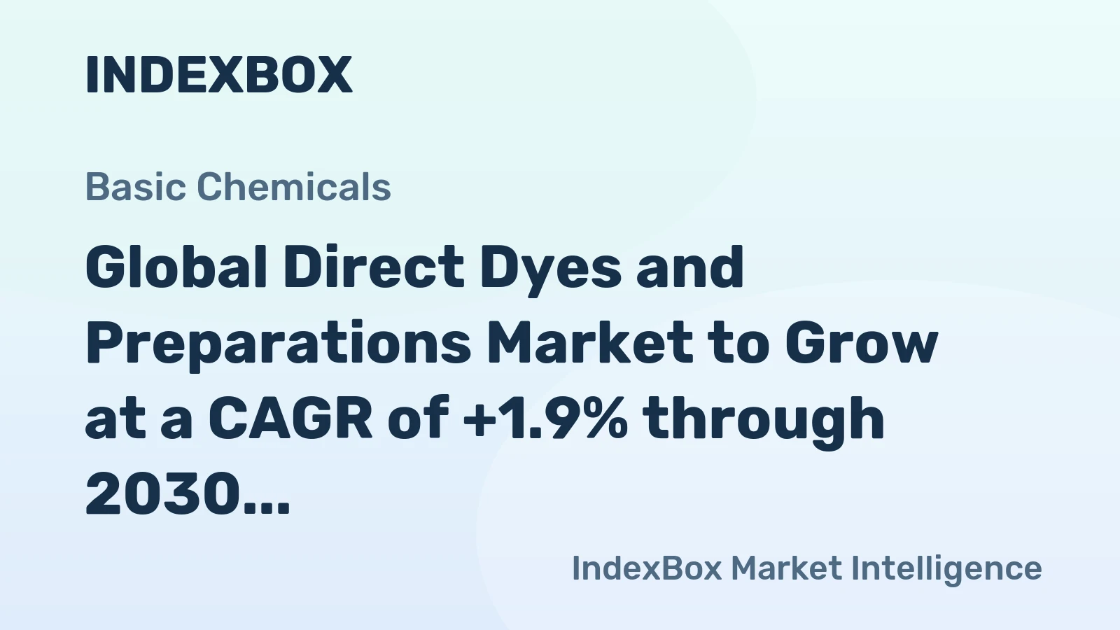 Global Direct Dyes and Preparations Market to Grow at a CAGR of +1.9% through 2030, Reaching 512K Tons