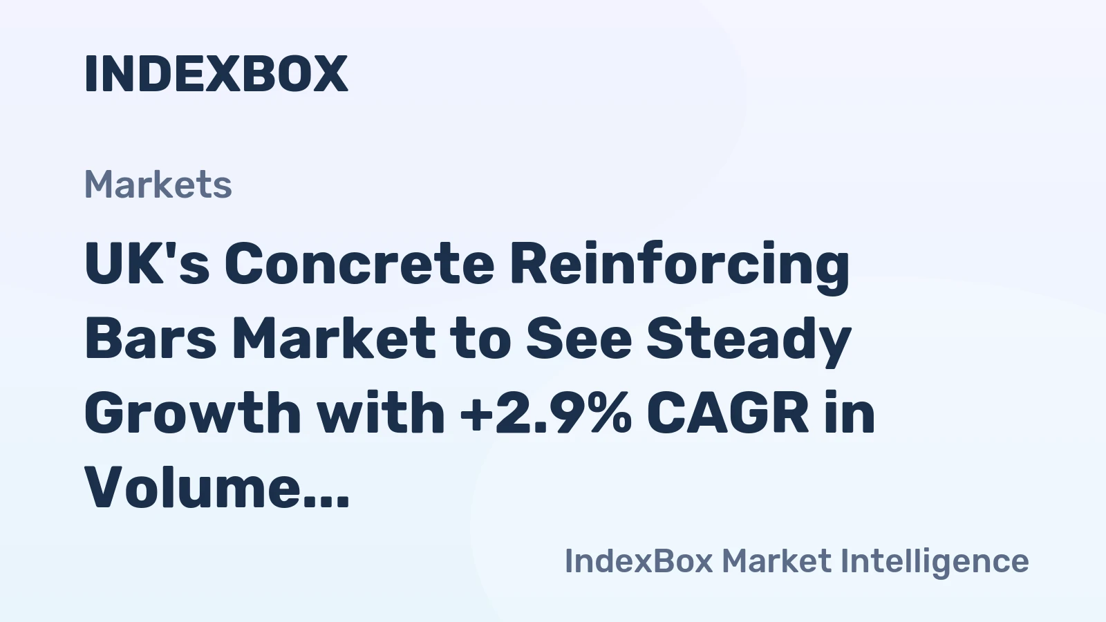 UK's Concrete Reinforcing Bars Market to See Steady Growth with +2.9% CAGR in Volume and +4.4% CAGR in Value Through 2035