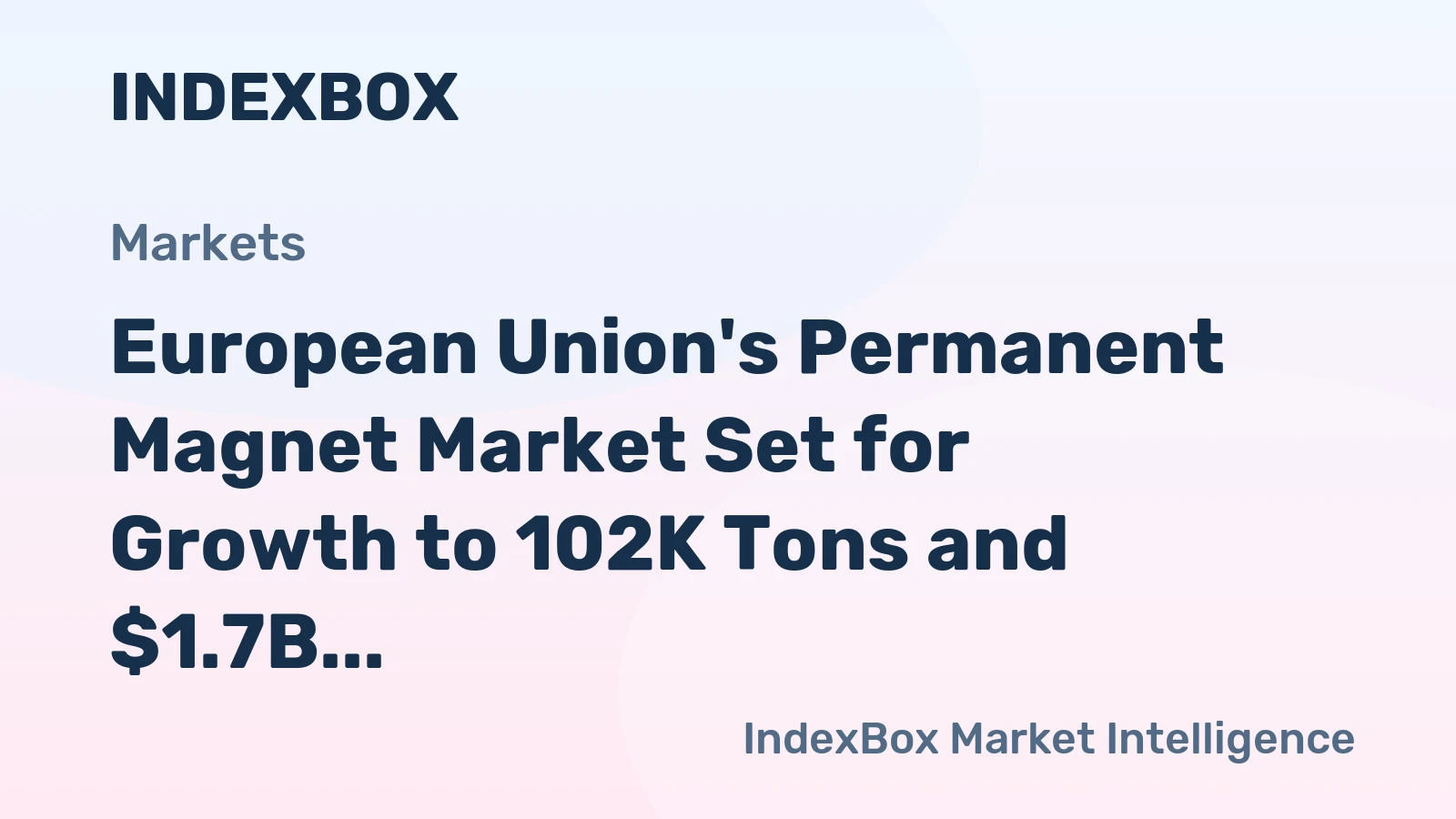 European Union's Permanent Magnet Market Set for Growth to 102K Tons and $1.7B by 2035