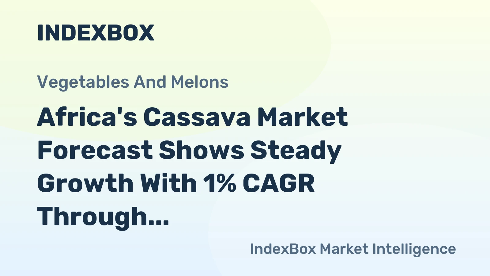 Africa's Cassava Market Forecast Shows Steady Growth With 1% CAGR Through 2035
