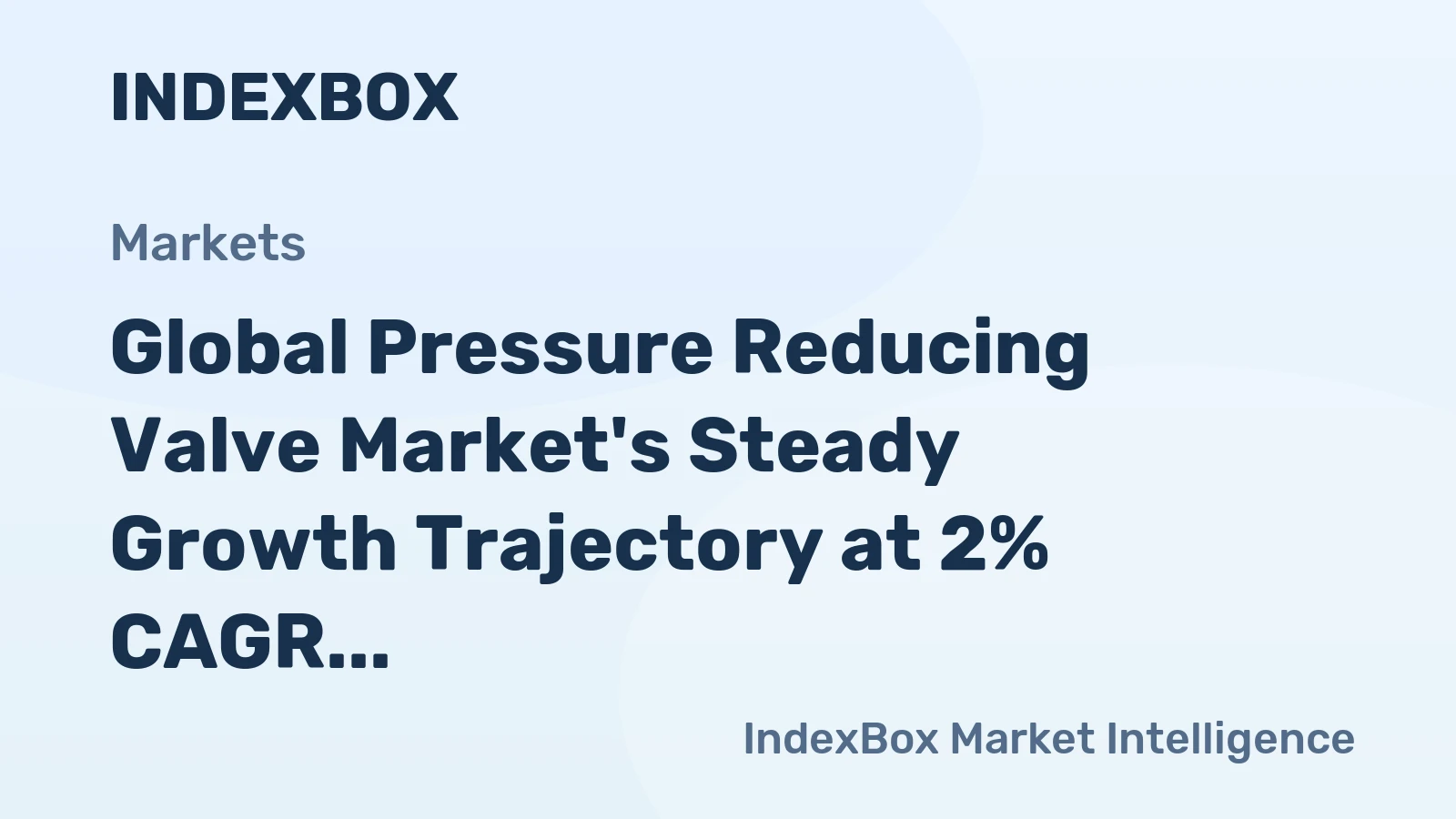 Global Pressure Reducing Valve Market's Steady Growth Trajectory at 2% CAGR Through 2035
