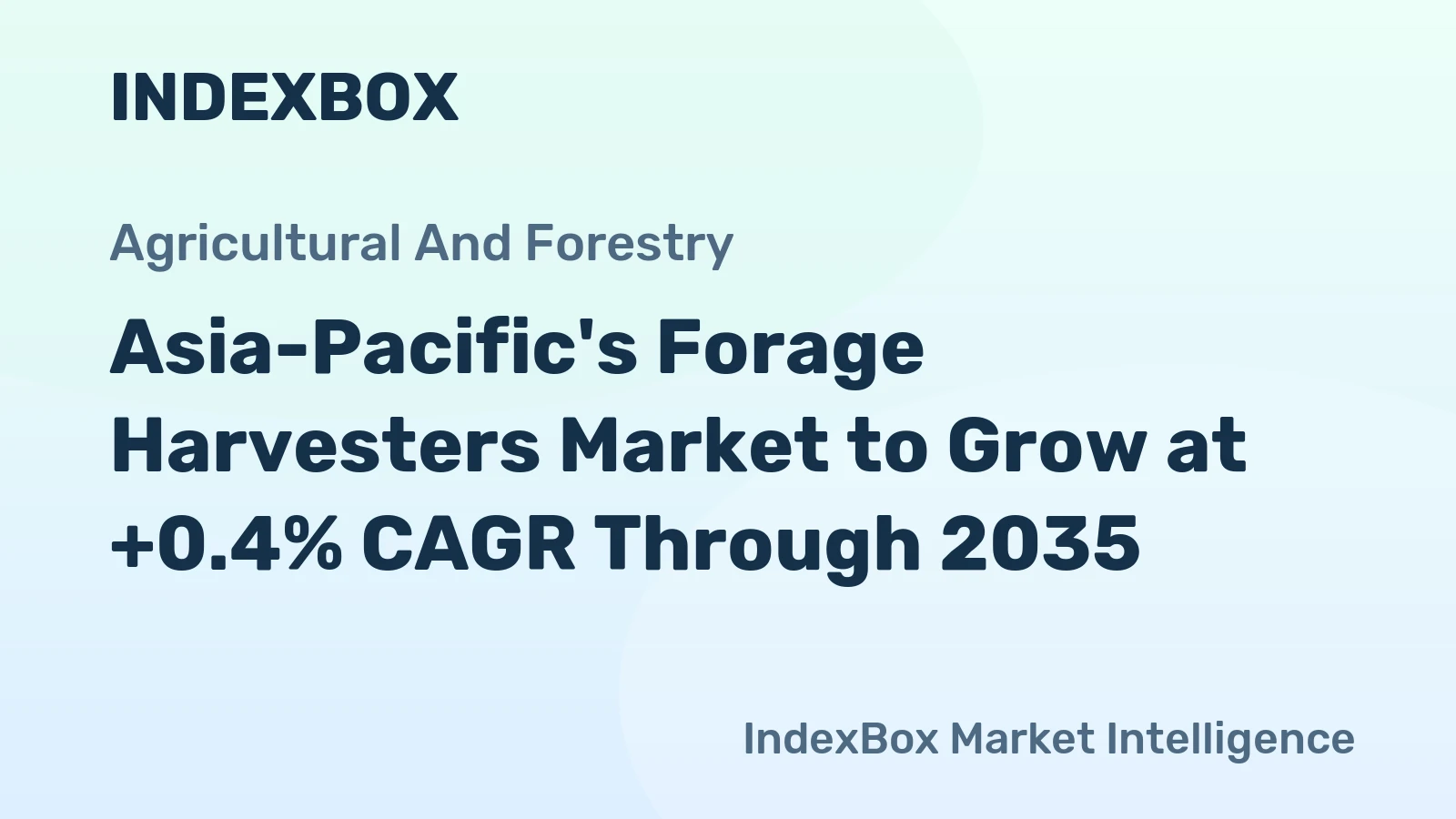 Asia-Pacific's Forage Harvesters Market to Grow at +0.4% CAGR Through 2035