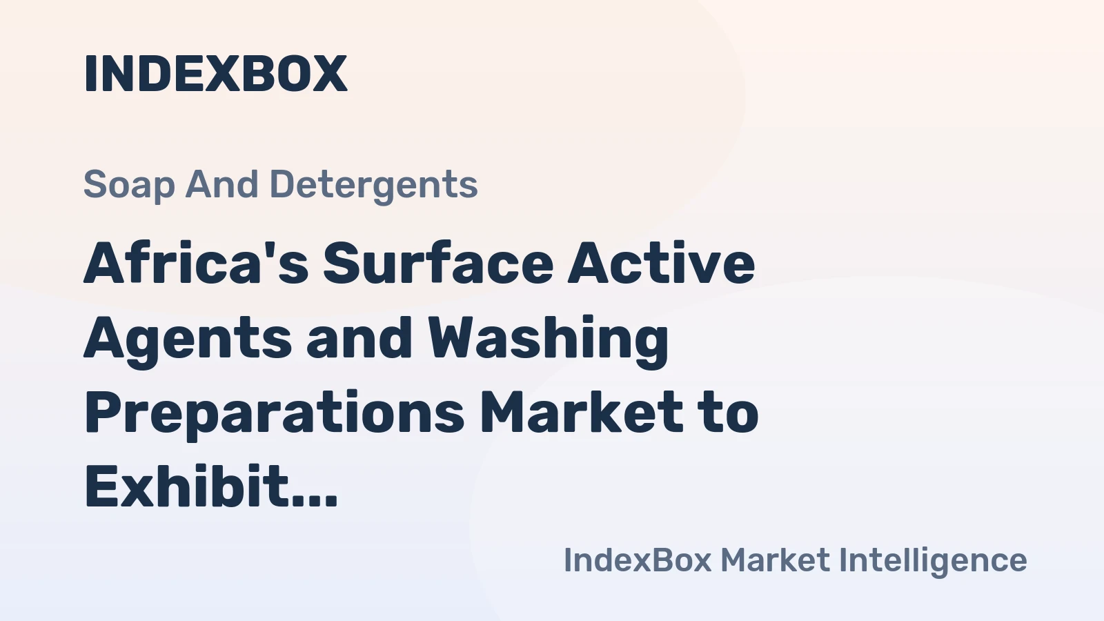 Africa's Surface Active Agents and Washing Preparations Market to Exhibit Steady Growth with +1.5% CAGR through 2035