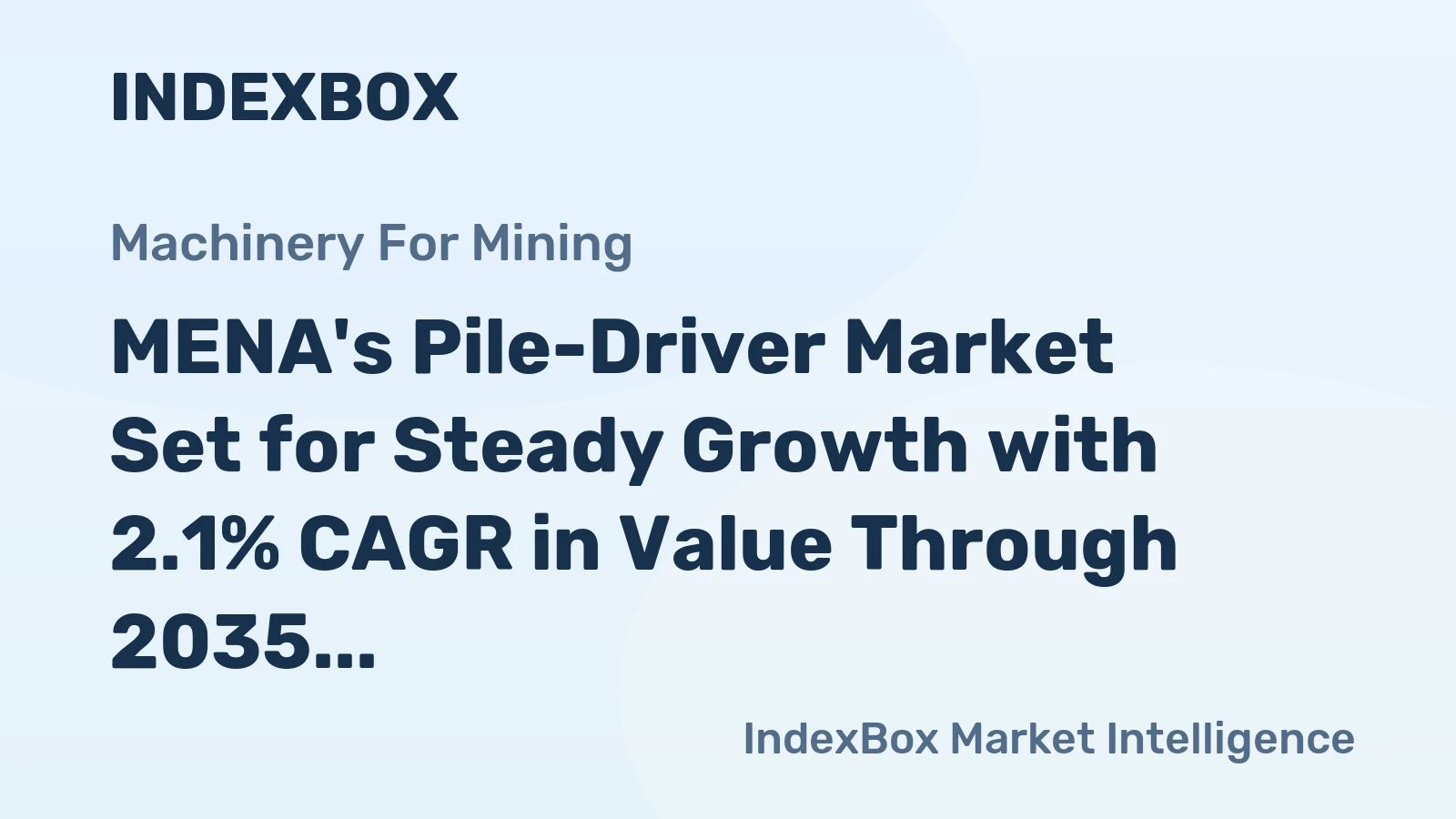 MENA's Pile-Driver Market Set for Steady Growth with 2.1% CAGR in Value Through 2035