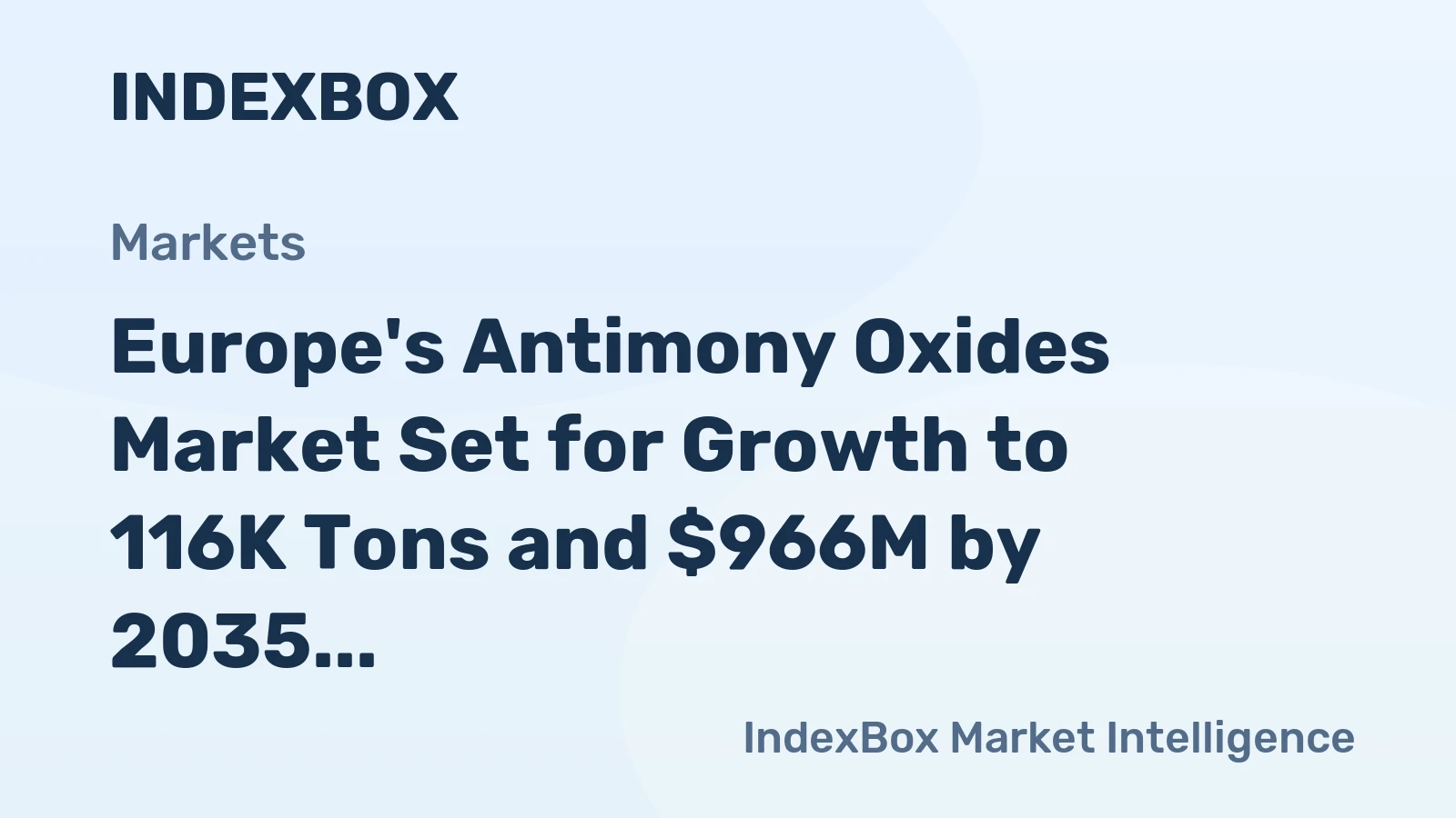 Europe's Antimony Oxides Market Set for Growth to 116K Tons and $966M by 2035