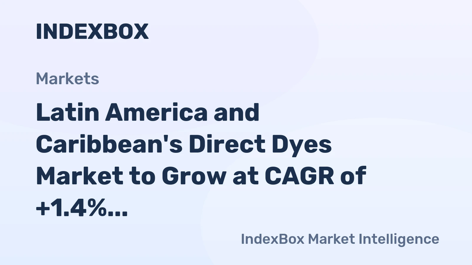 Latin America and Caribbean's Direct Dyes Market to Grow at CAGR of +1.4% through 2035