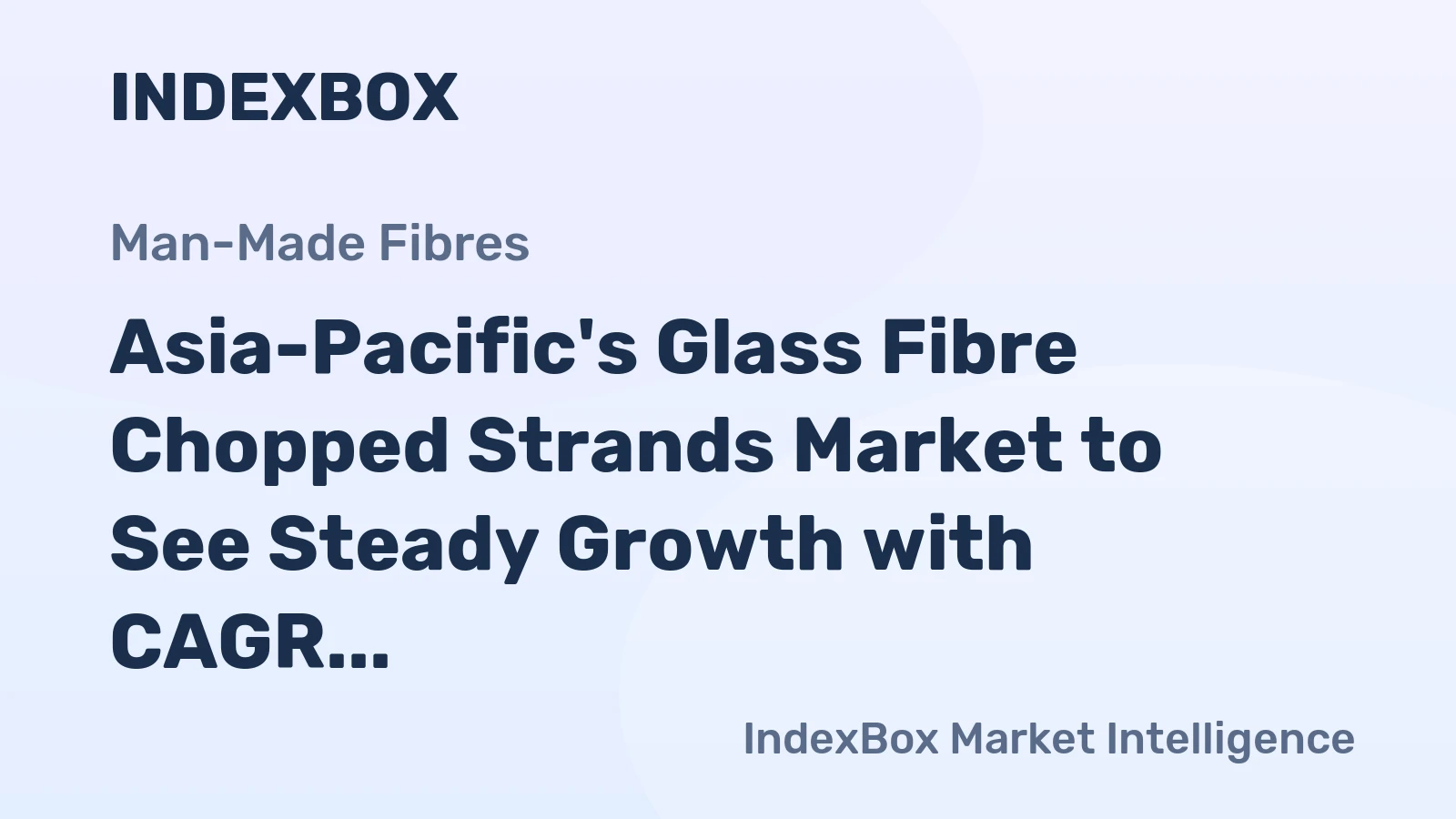 Asia-Pacific's Glass Fibre Chopped Strands Market to See Steady Growth with CAGR of +1.4% by 2035