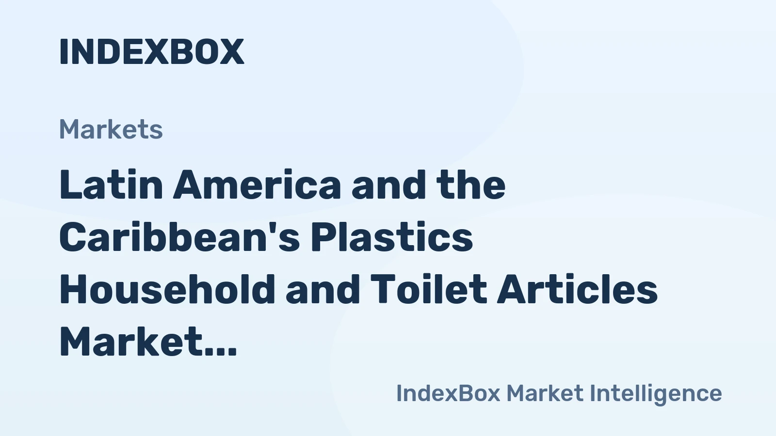 Latin America and the Caribbean's Plastics Household and Toilet Articles Market to Exhibit 4.0% CAGR from 2024-2035
