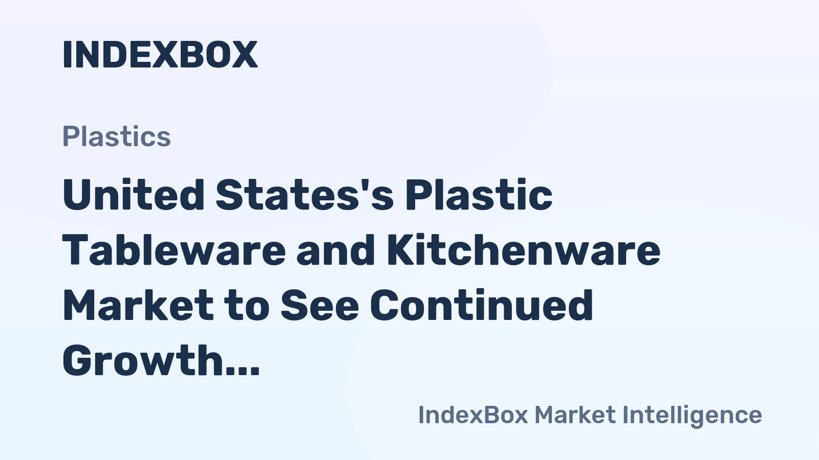 United States's Plastic Tableware and Kitchenware Market to See Continued Growth with 3.5% CAGR