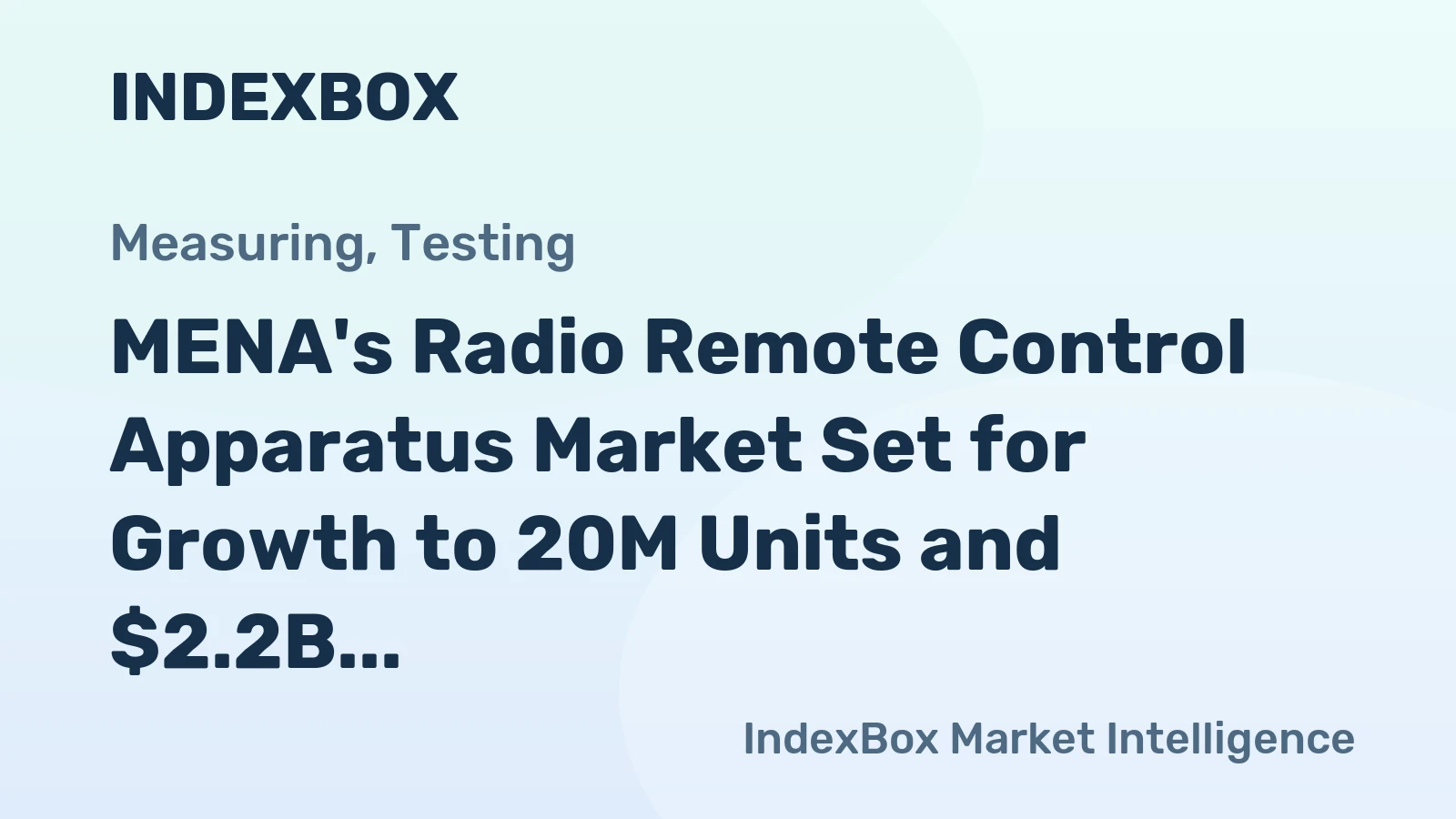 MENA's Radio Remote Control Apparatus Market Set for Growth to 20M Units and $2.2B Value