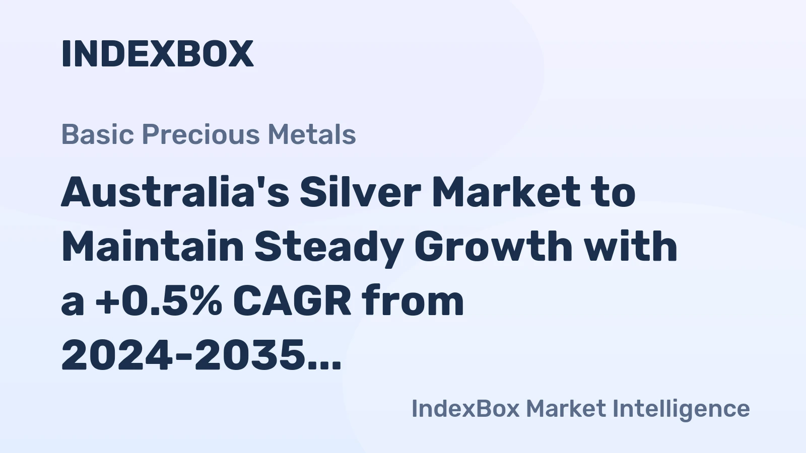 Australia's Silver Market to Maintain Steady Growth with a +0.5% CAGR from 2024-2035