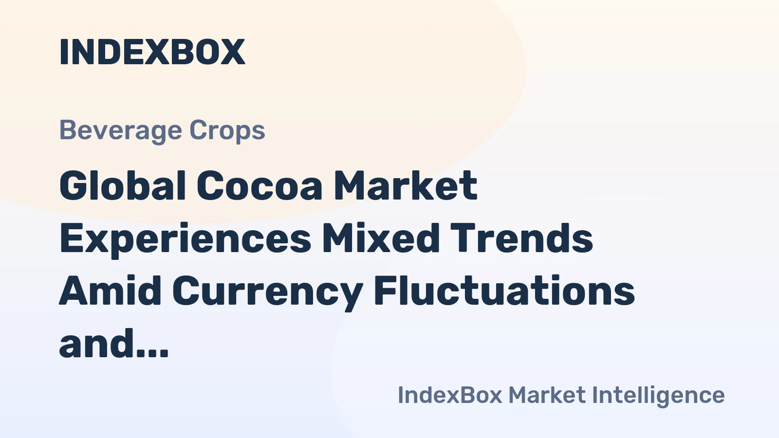 Global Cocoa Market Experiences Mixed Trends Amid Currency Fluctuations and Supply Concerns
