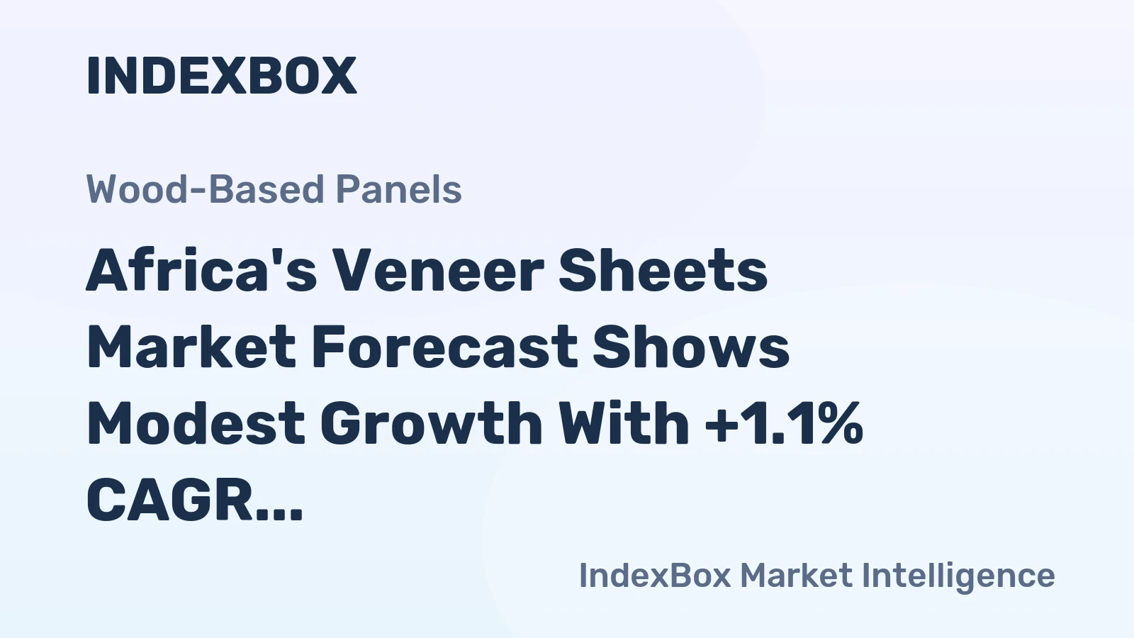 Africa's Veneer Sheets Market Forecast Shows Modest Growth With +1.1% CAGR Through 2035