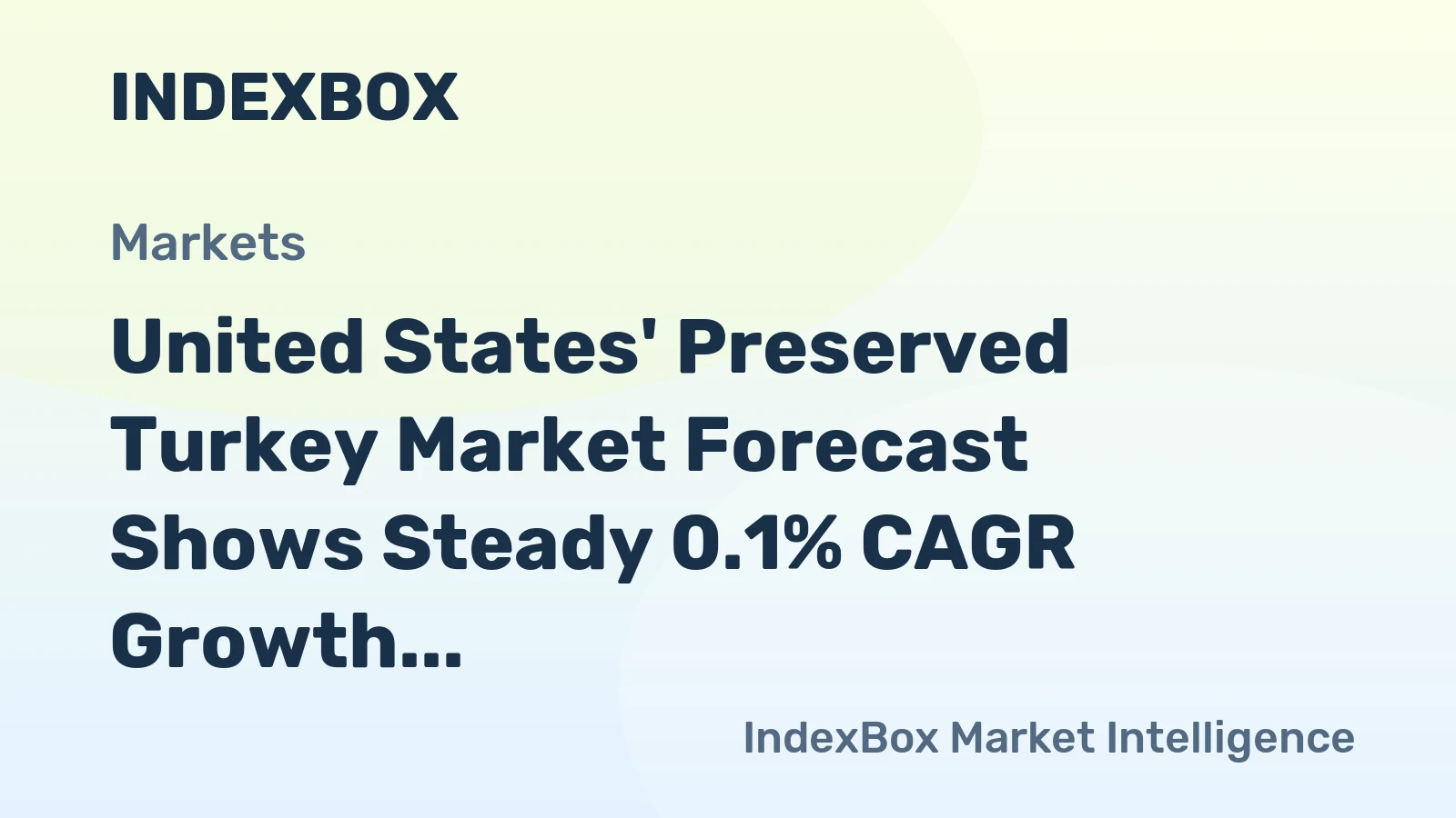 United States' Preserved Turkey Market Forecast Shows Steady 0.1% CAGR Growth Through 2035