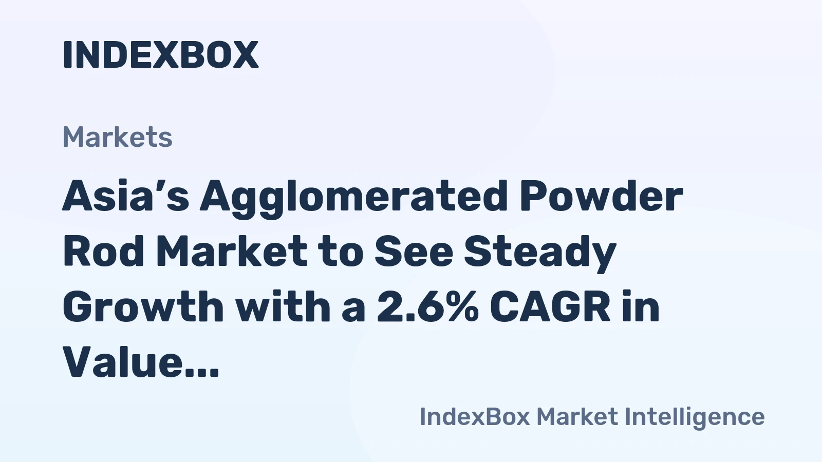 Asia’s Agglomerated Powder Rod Market to See Steady Growth with a 2.6% CAGR in Value Through 2035