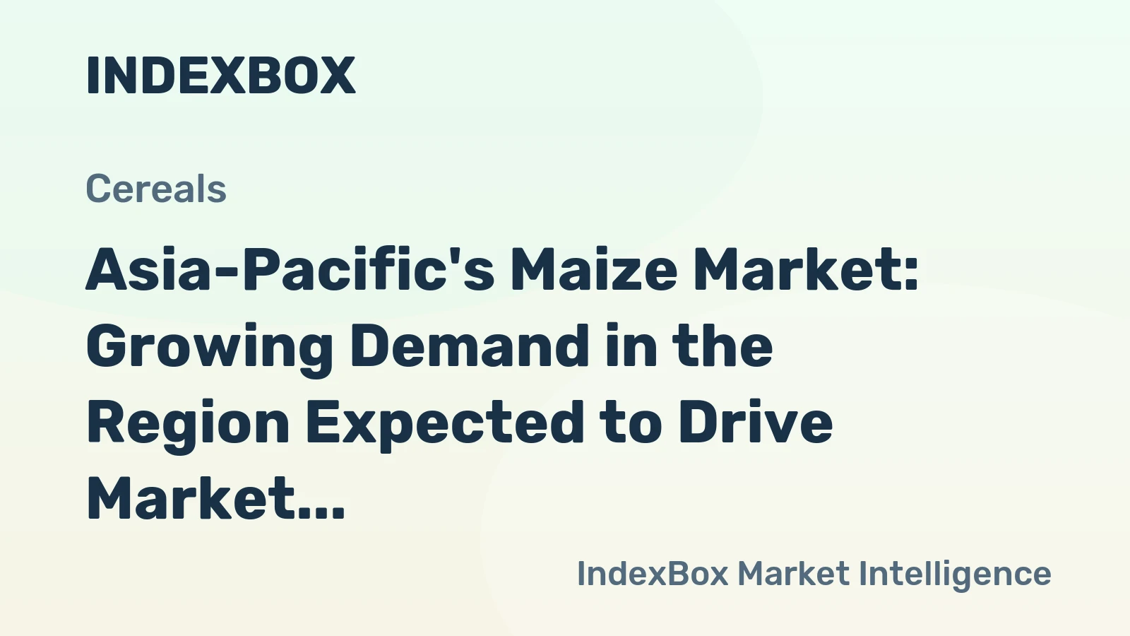 Asia-Pacific's Maize Market: Growing Demand in the Region Expected to Drive Market Volume to 486M Tons and Market Value to $166.5B by 2035