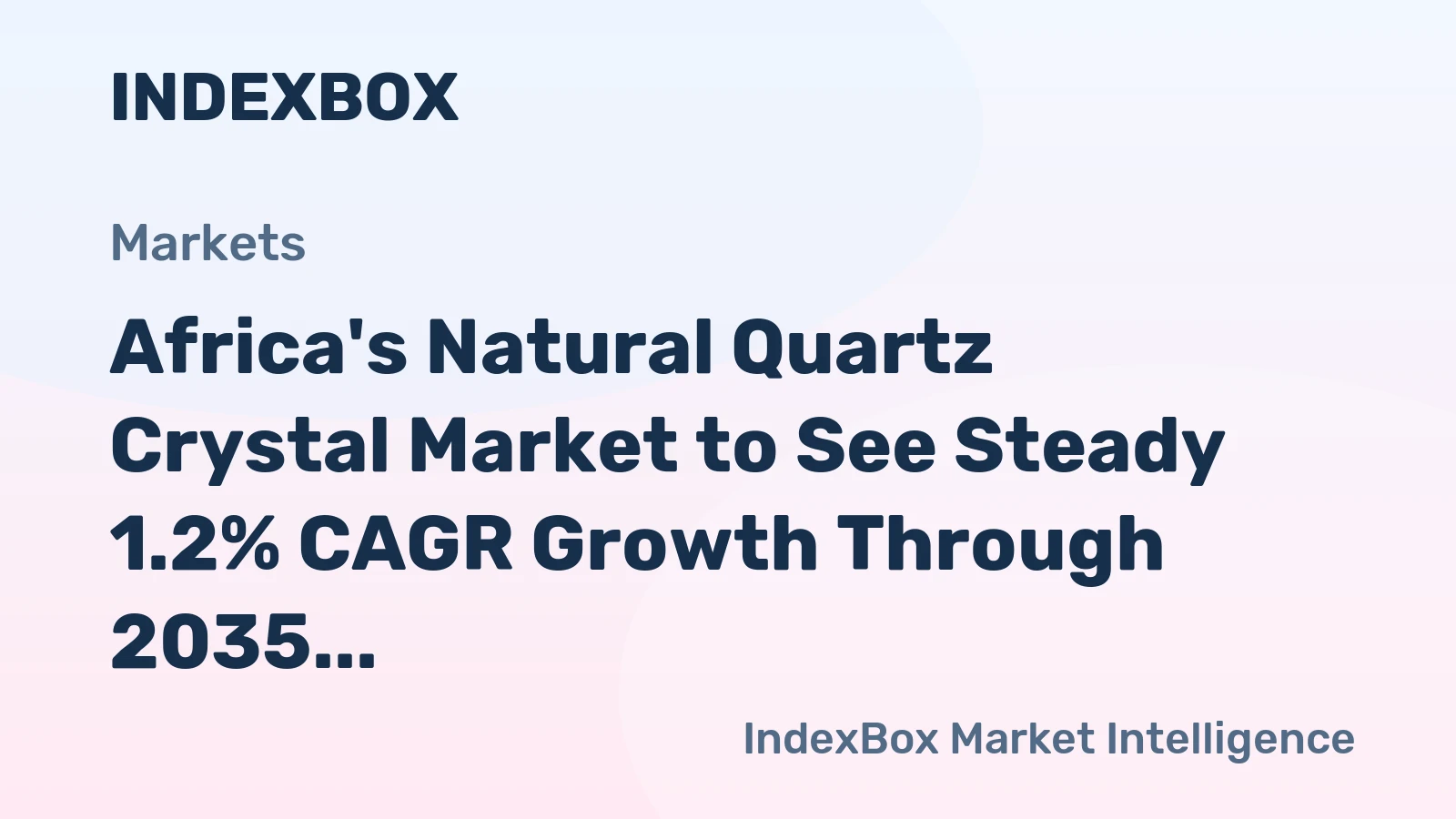 Africa's Natural Quartz Crystal Market to See Steady 1.2% CAGR Growth Through 2035