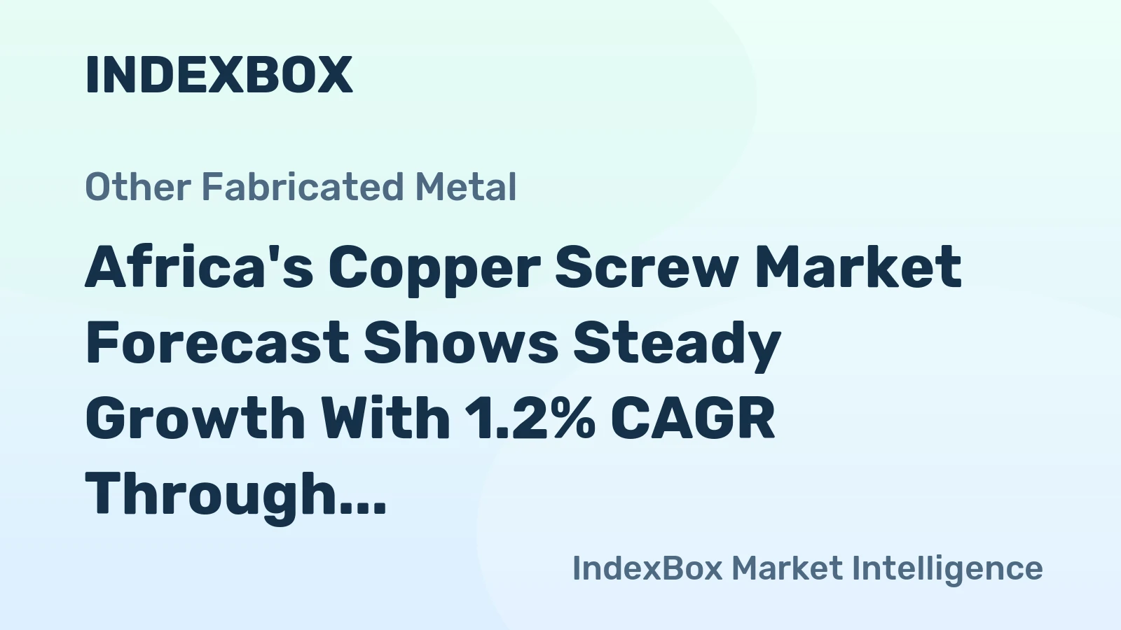 Africa's Copper Screw Market Forecast Shows Steady Growth With 1.2% CAGR Through 2035