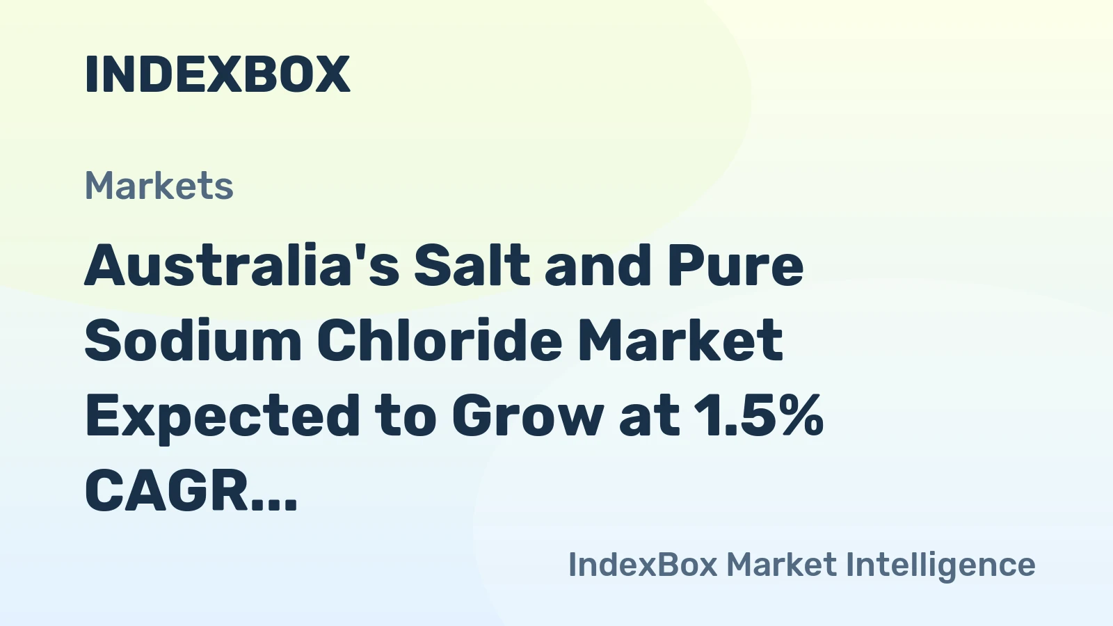 Australia's Salt and Pure Sodium Chloride Market Expected to Grow at 1.5% CAGR Over Next Decade