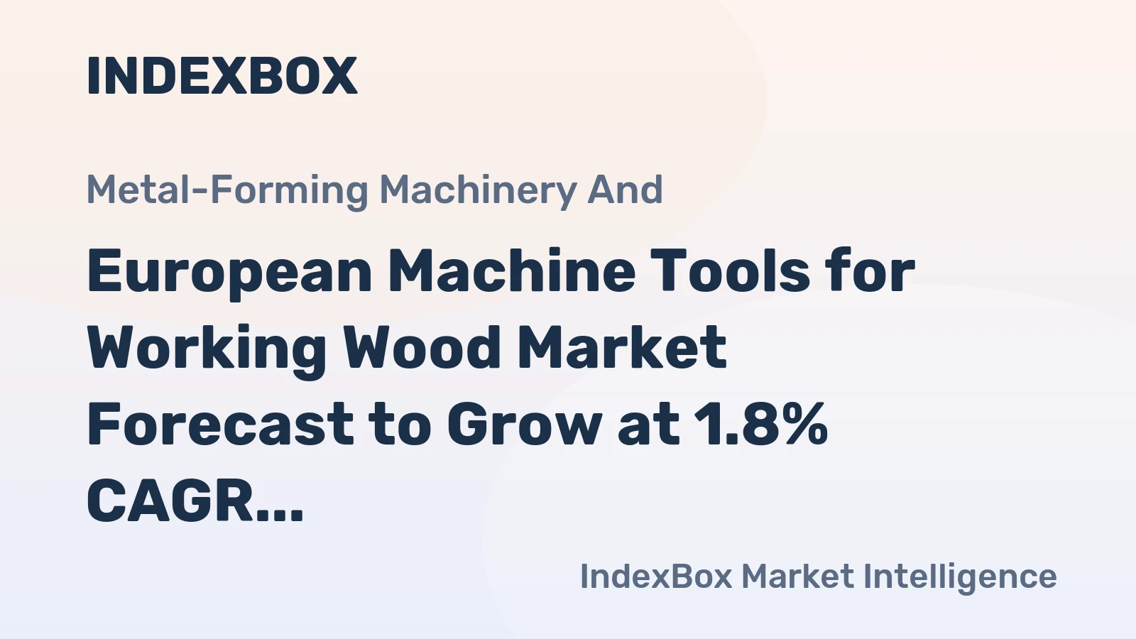European Machine Tools for Working Wood Market Forecast to Grow at 1.8% CAGR Through 2035 Despite Recent Contraction