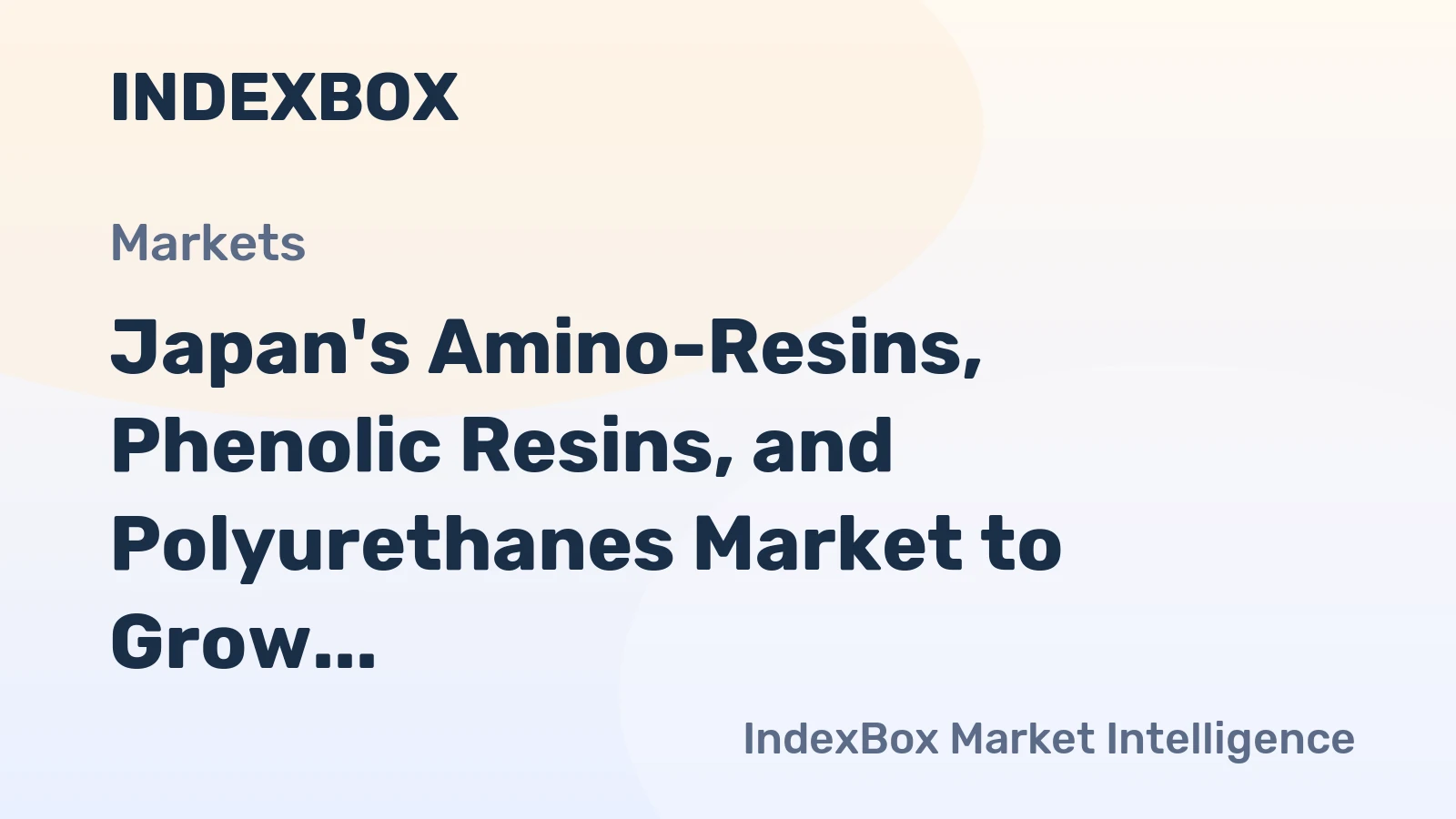 Japan's Amino-Resins, Phenolic Resins, and Polyurethanes Market to Grow with Market Volume Reaching 2.6M Tons and Market Value of $9.5B by 2035