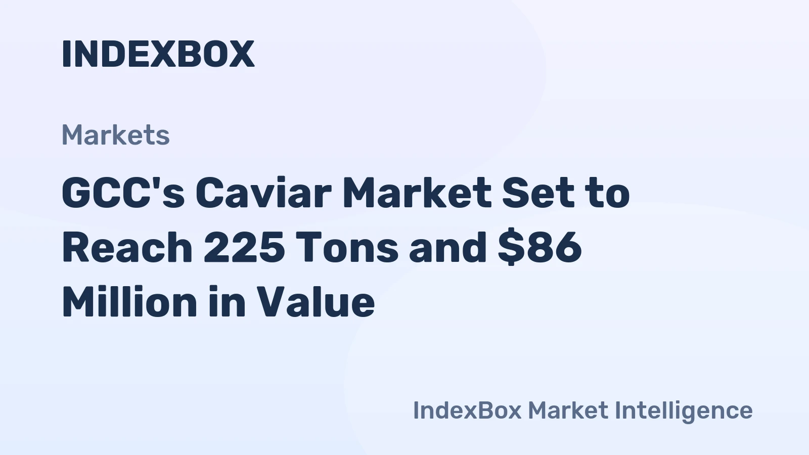 GCC's Caviar Market Set to Reach 225 Tons and $86 Million in Value