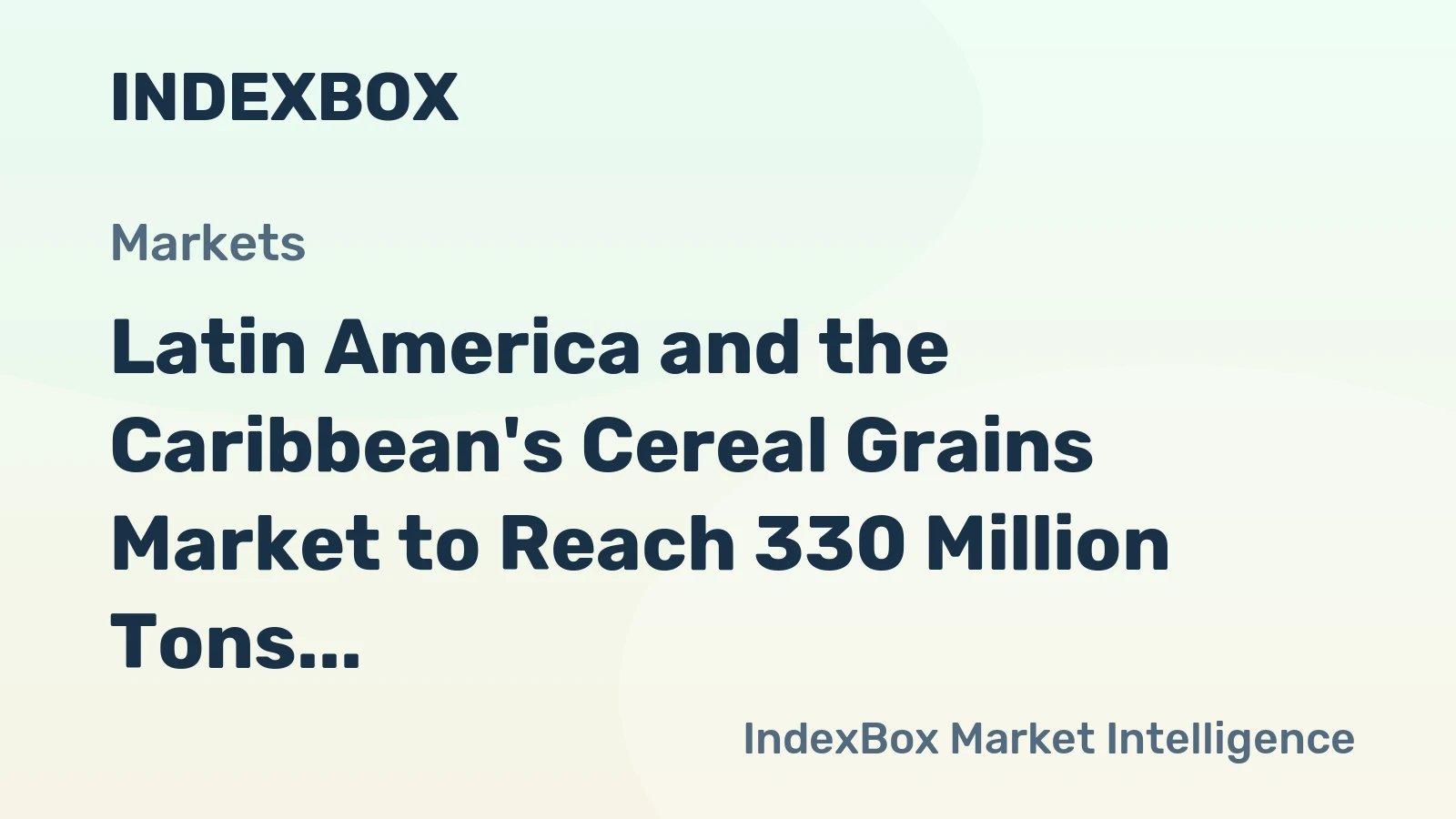 Latin America and the Caribbean's Cereal Grains Market to Reach 330 Million Tons by 2035