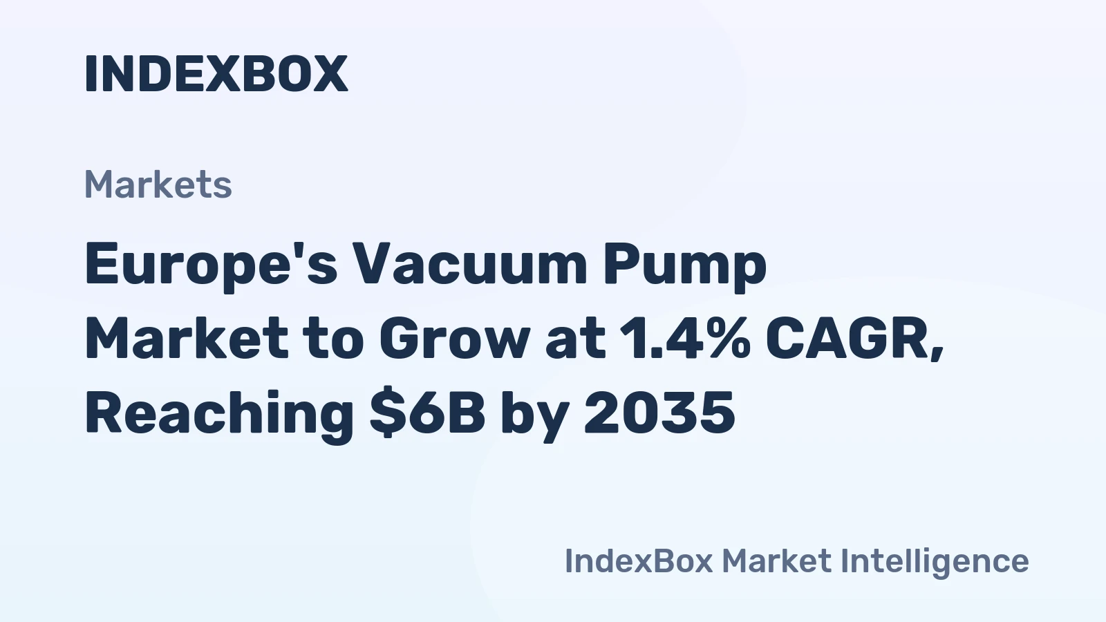 Europe's Vacuum Pump Market to Grow at 1.4% CAGR, Reaching $6B by 2035