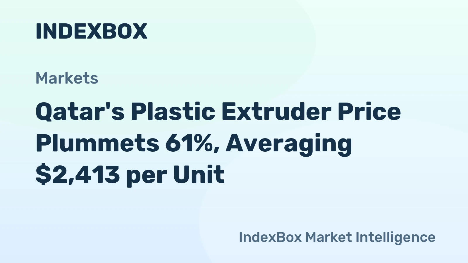 Qatar's Plastic Extruder Price Plummets 61%, Averaging $2,413 per Unit