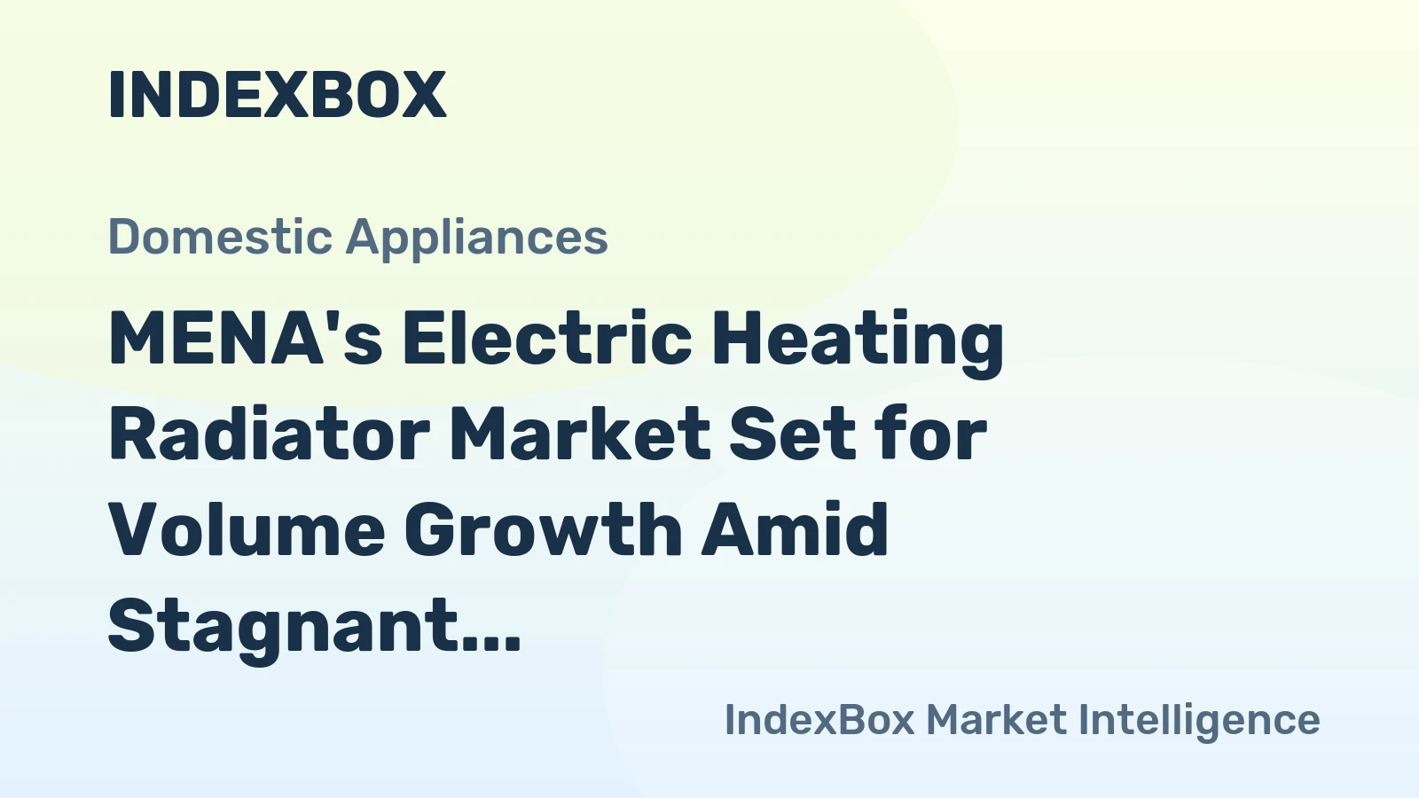 MENA's Electric Heating Radiator Market Set for Volume Growth Amid Stagnant Value