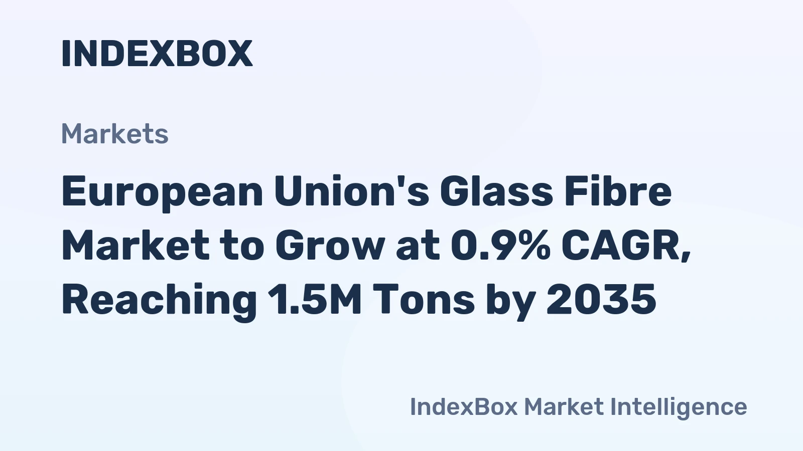 European Union's Glass Fibre Market to Grow at 0.9% CAGR, Reaching 1.5M Tons by 2035