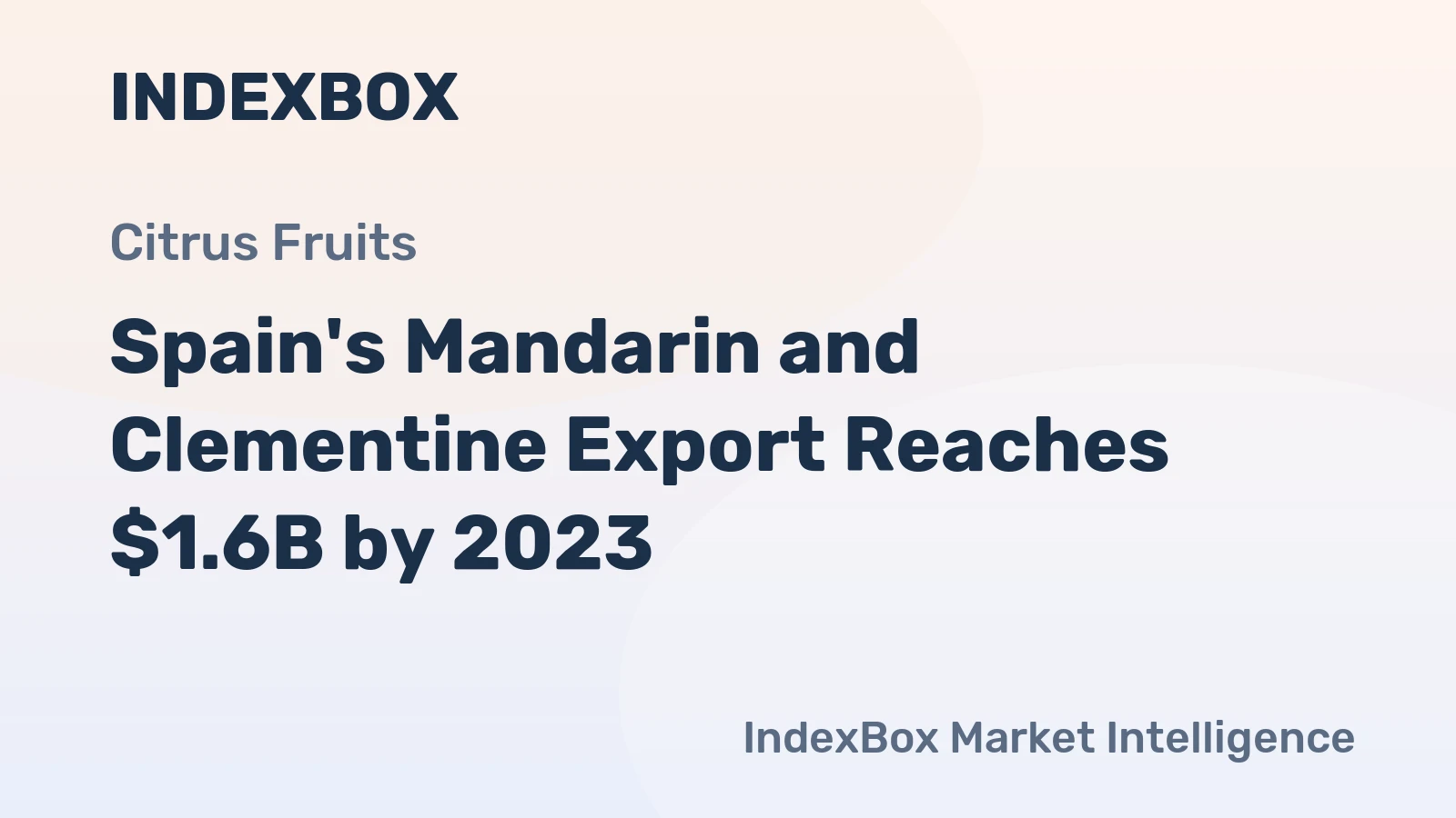 Spain's Mandarin and Clementine Export Reaches $1.6B by 2023