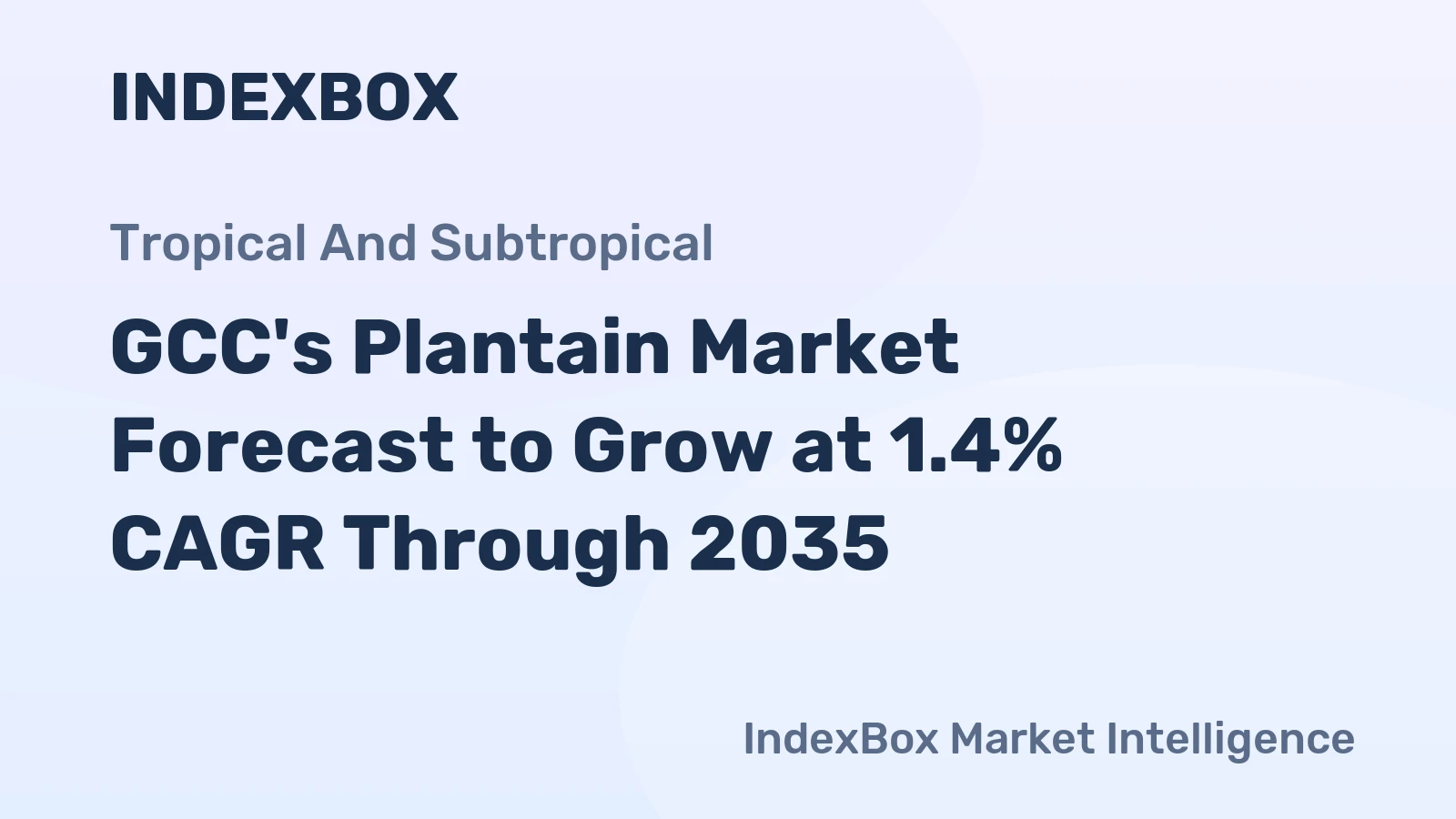 GCC's Plantain Market Forecast to Grow at 1.4% CAGR Through 2035