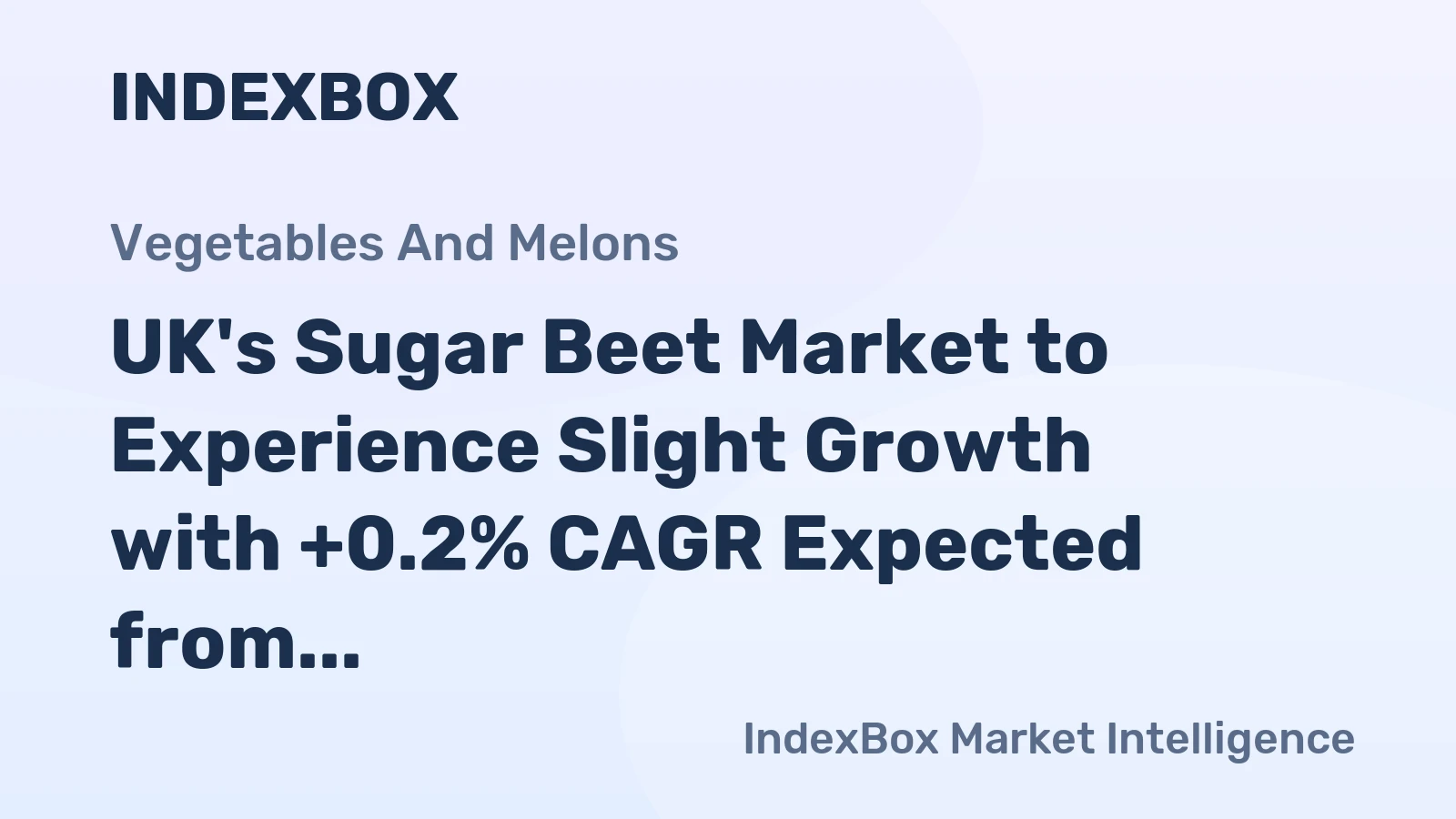UK's Sugar Beet Market to Experience Slight Growth with +0.2% CAGR Expected from 2024-2035