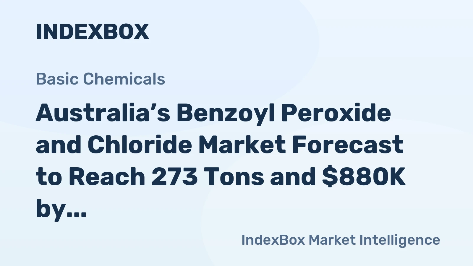Australia’s Benzoyl Peroxide and Chloride Market Forecast to Reach 273 Tons and $880K by 2035