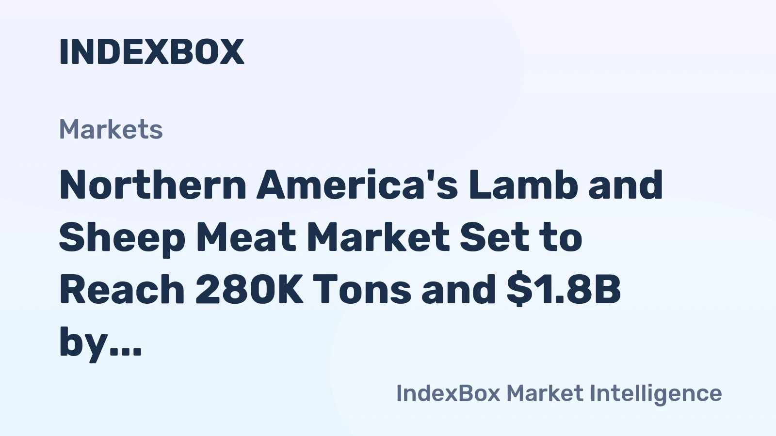 Northern America's Lamb and Sheep Meat Market Set to Reach 280K Tons and $1.8B by 2035