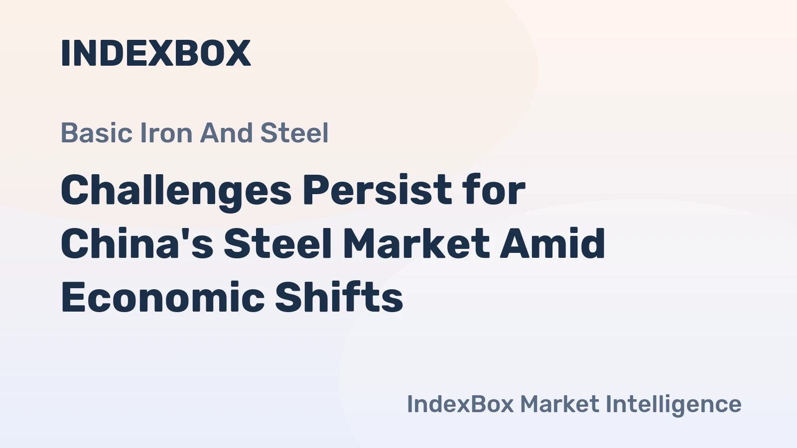 Challenges Persist for China's Steel Market Amid Economic Shifts