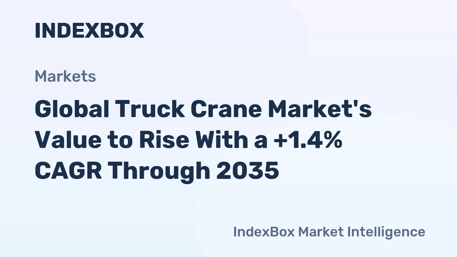 Global Truck Crane Market's Value to Rise With a +1.4% CAGR Through 2035