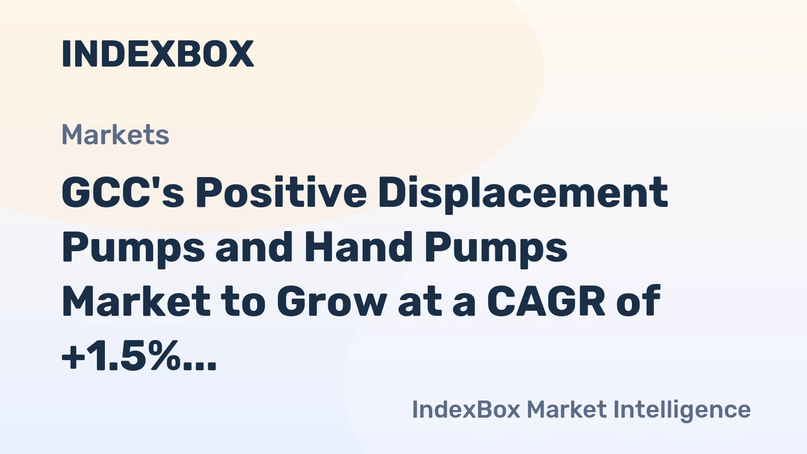 GCC's Positive Displacement Pumps and Hand Pumps Market to Grow at a CAGR of +1.5% Over the Next Decade