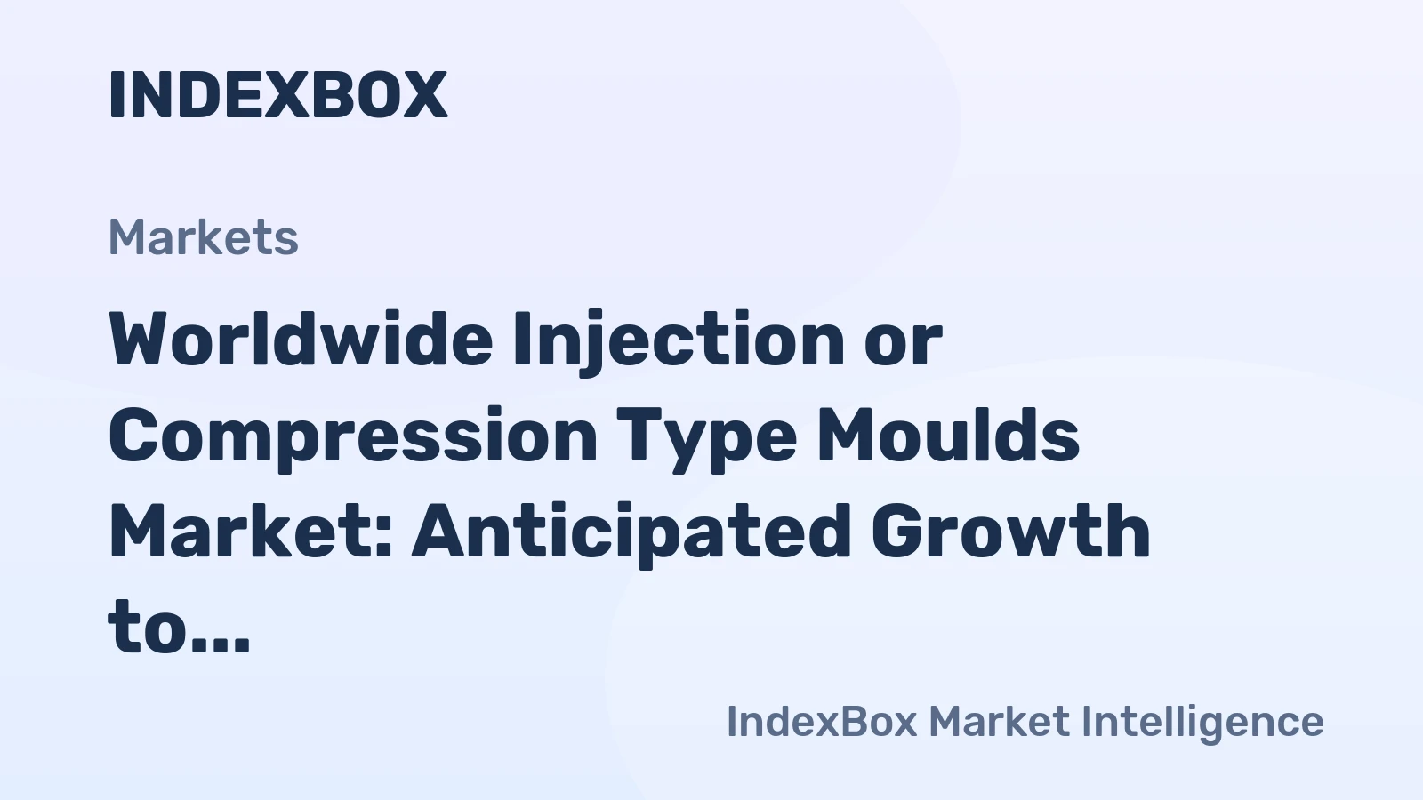 Worldwide Injection or Compression Type Moulds Market: Anticipated Growth to Reach 567M Units and $22.8B by 2035