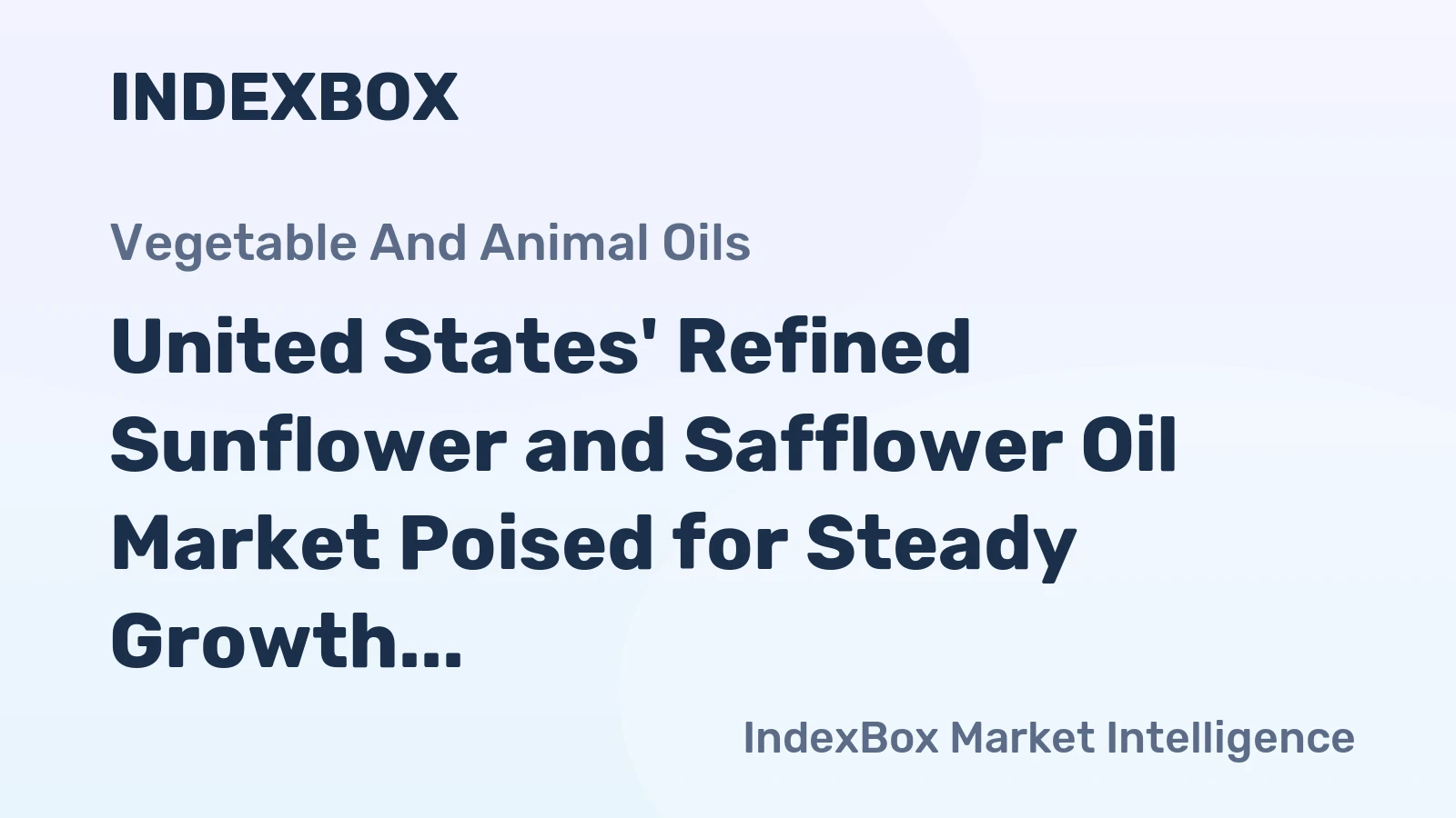 United States' Refined Sunflower and Safflower Oil Market Poised for Steady Growth With 3.1% CAGR in Value