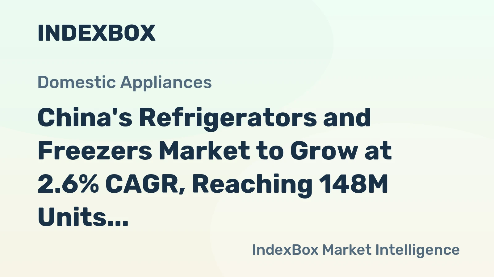 China's Refrigerators and Freezers Market to Grow at 2.6% CAGR, Reaching 148M Units by 2035
