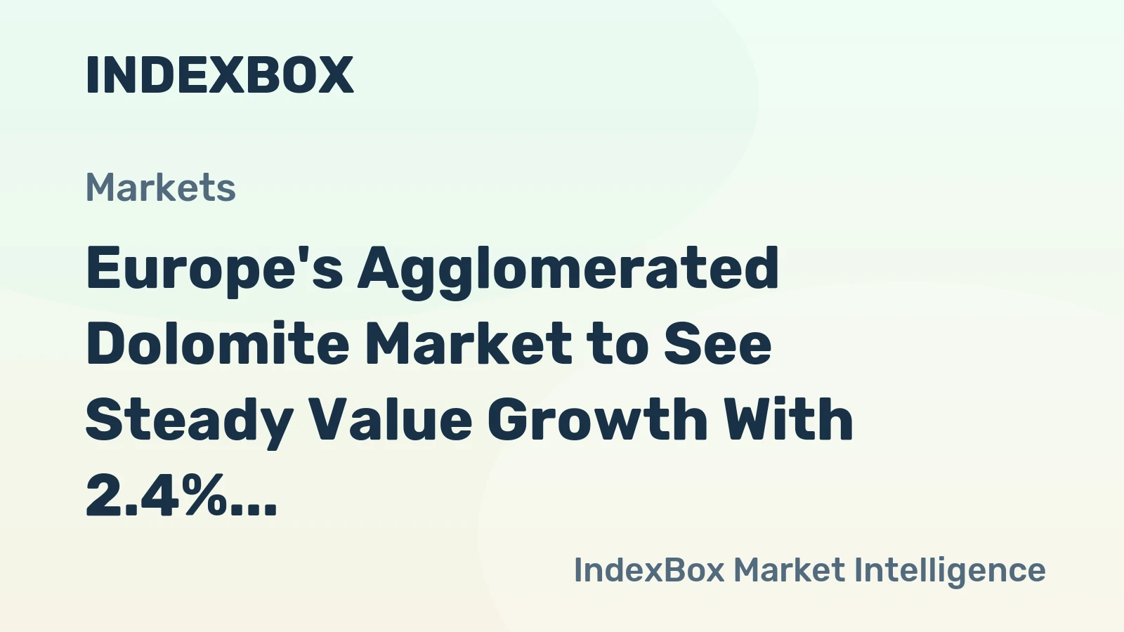 Europe's Agglomerated Dolomite Market to See Steady Value Growth With 2.4% CAGR Through 2035