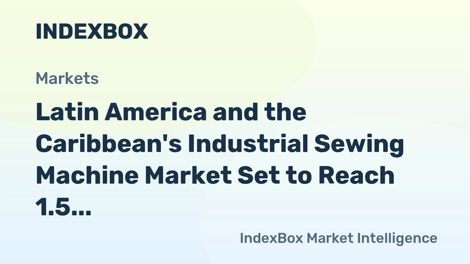 Latin America and the Caribbean's Industrial Sewing Machine Market Set to Reach 1.5 Million Units Valued at $775 Million by 2035