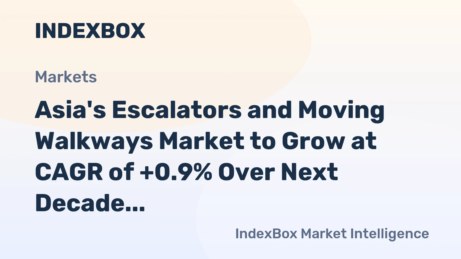 Asia's Escalators and Moving Walkways Market to Grow at CAGR of +0.9% Over Next Decade