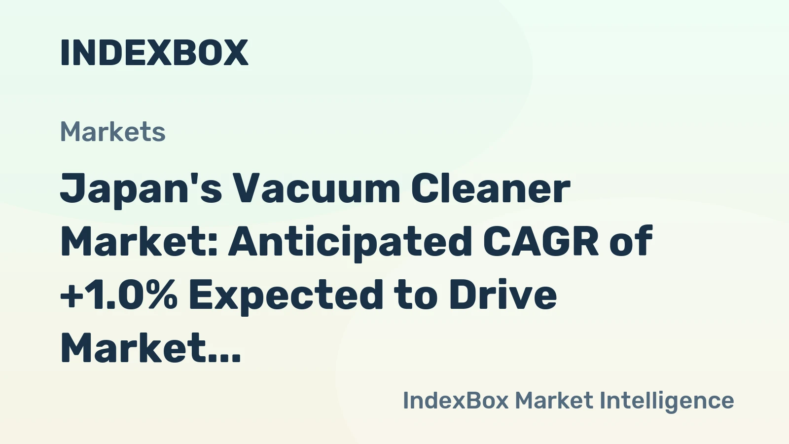 Japan's Vacuum Cleaner Market: Anticipated CAGR of +1.0% Expected to Drive Market Value to $1.5B by 2035