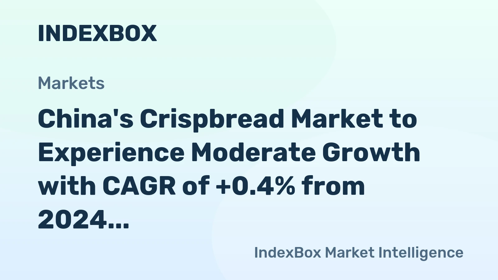China's Crispbread Market to Experience Moderate Growth with CAGR of +0.4% from 2024 to 2035