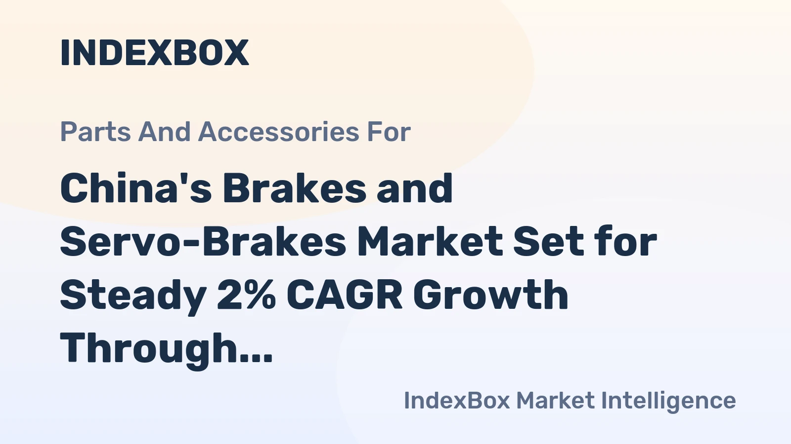 China's Brakes and Servo-Brakes Market Set for Steady 2% CAGR Growth Through 2035